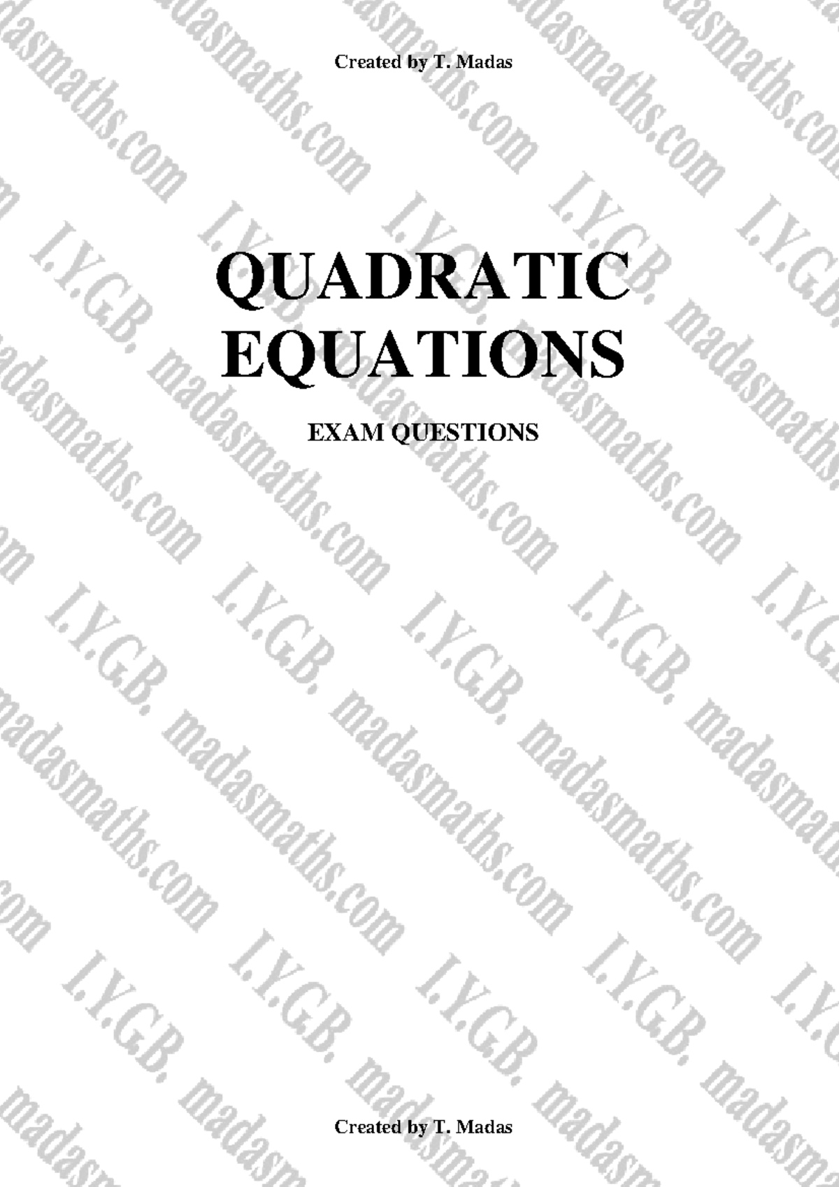 Maths - Quadratic equations exercises - QUADRATIC EQUATIONS EXAM QUESTIONS Question 1 (**) By ...