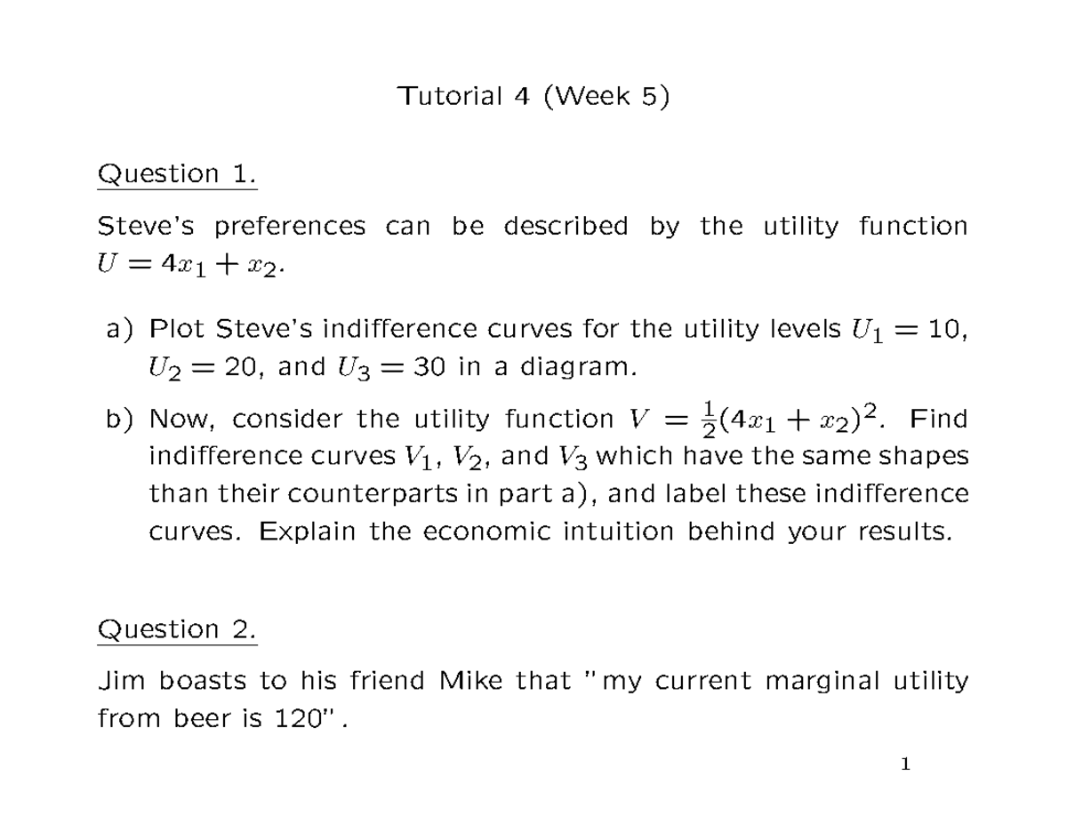 Econ201-tutorials-week5 - Tutorial 4 (Week 5) Question 1. Steve’s preferences can be described ...