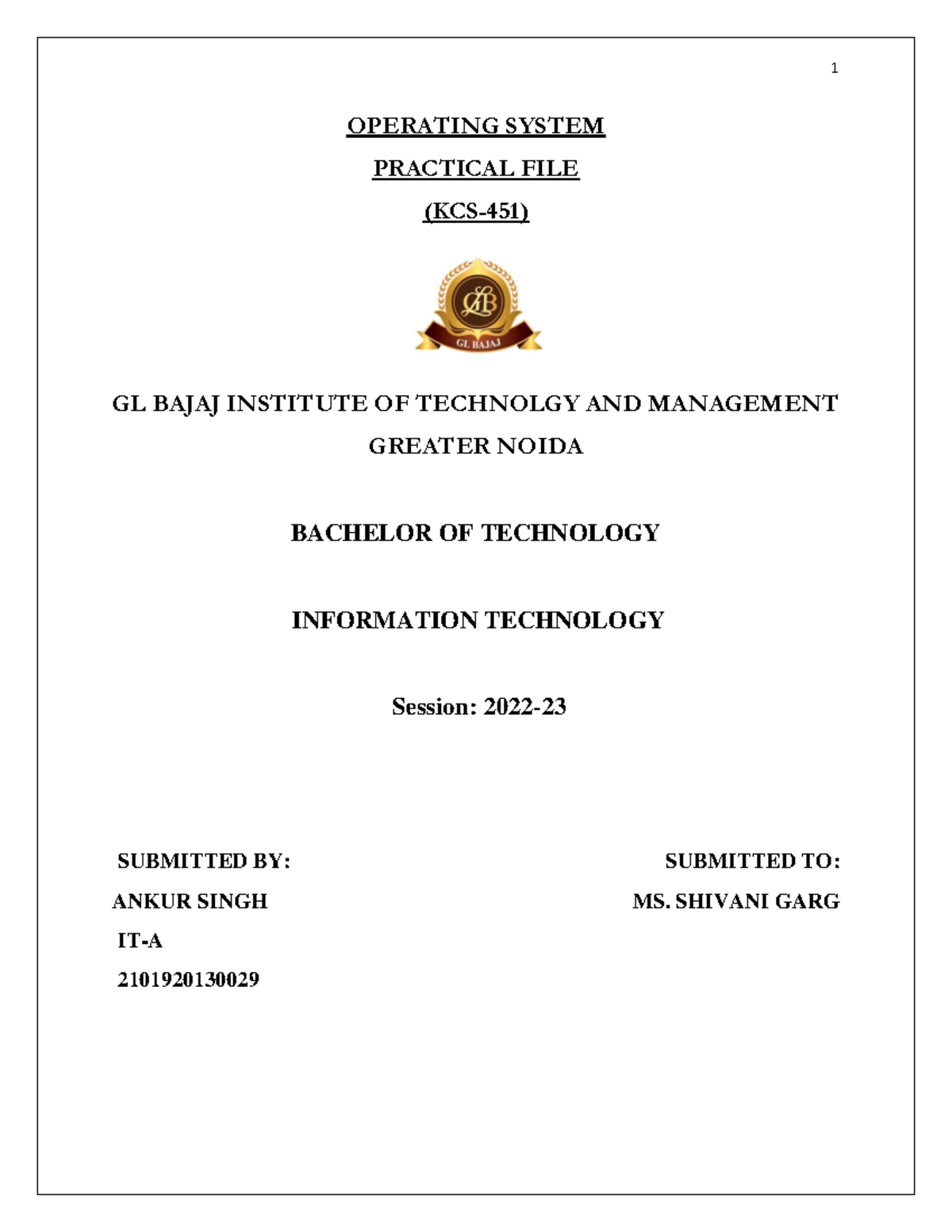 Operating system file - OPERATING SYSTEM PRACTICAL FILE (KCS-451) GL BAJAJ INSTITUTE OF ...