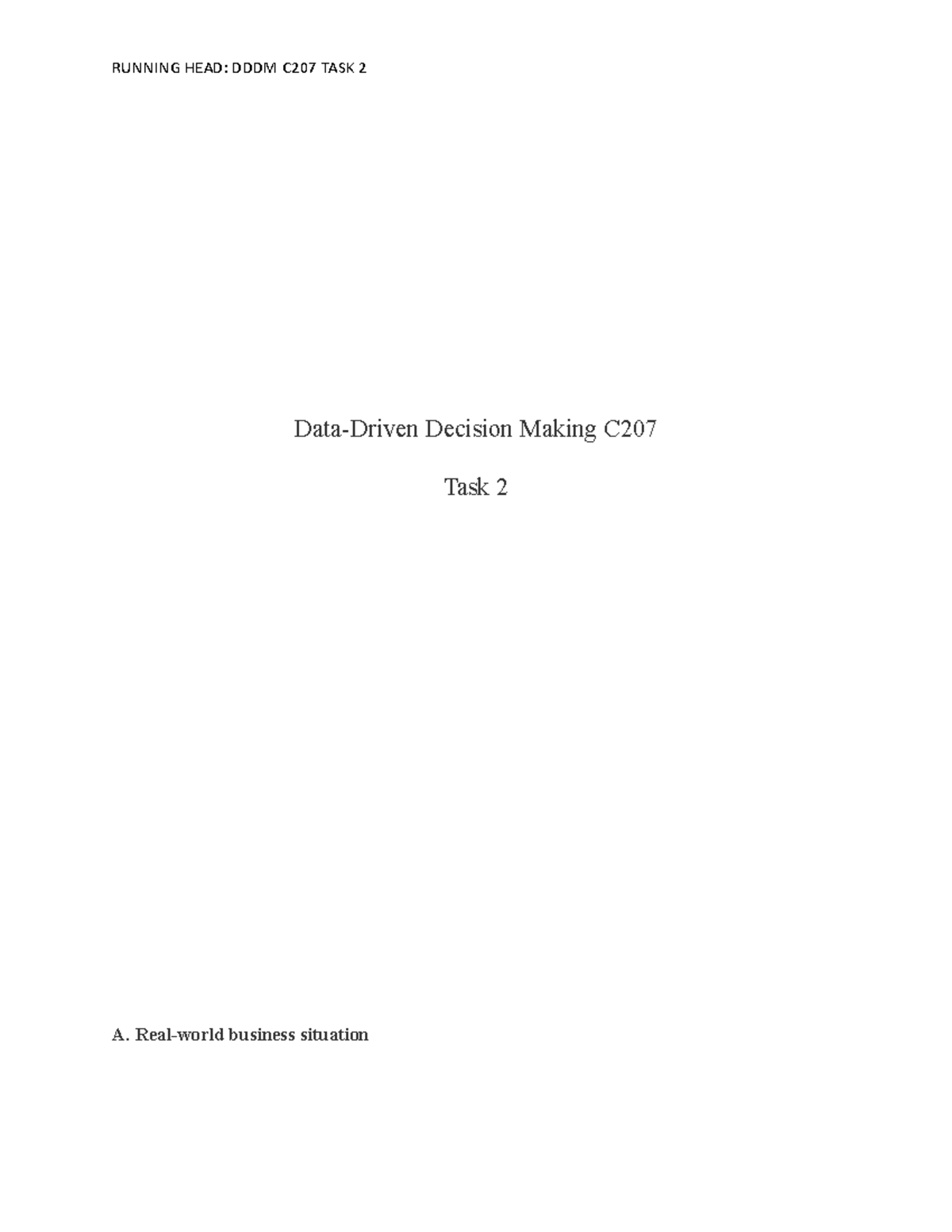C207 Task 2 Task 2 Assignment Running Head Dddm C207 Task 2 Data Driven Decision Making C