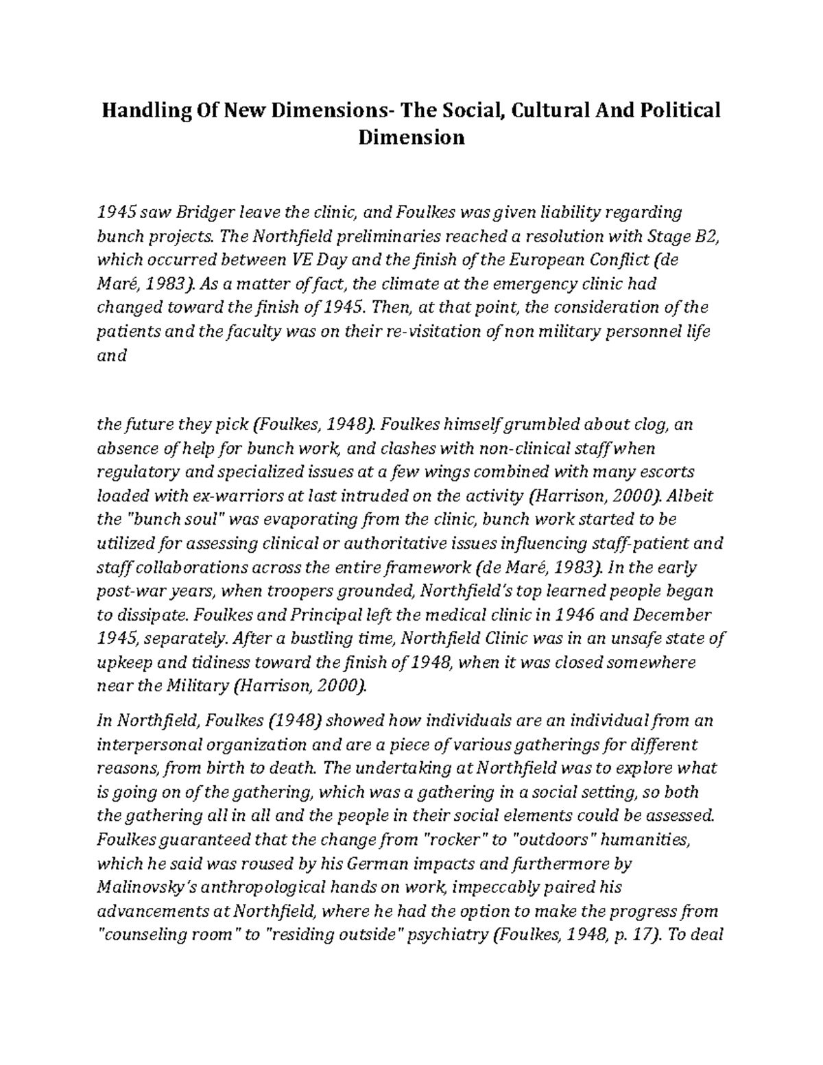 Handling of new dimensions- the social, cultural and political ...