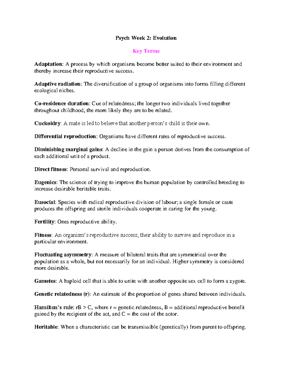 W2 Psych - Evolution - Psych Week 2: Evolution Key Terms Adaptation : A process by which ...