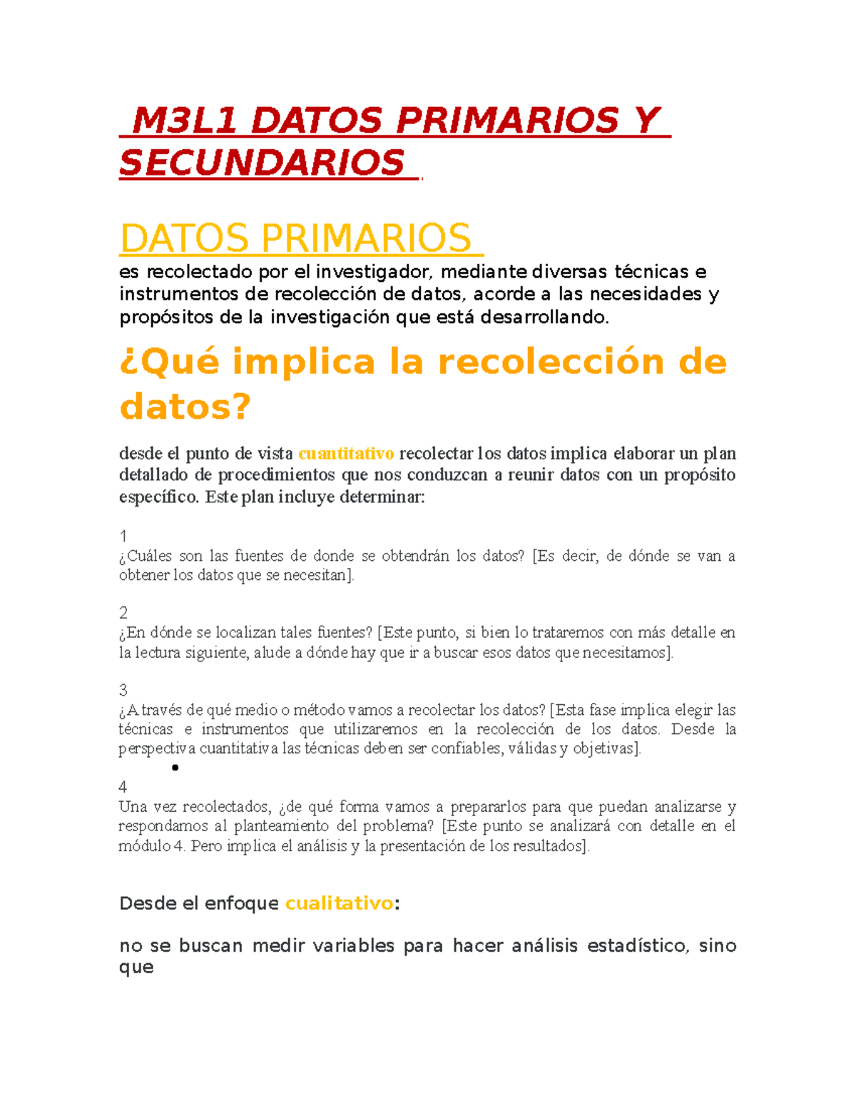 Resiumen Modulo 3 - resumenes de metodos - M3L1 DATOS PRIMARIOS Y ...