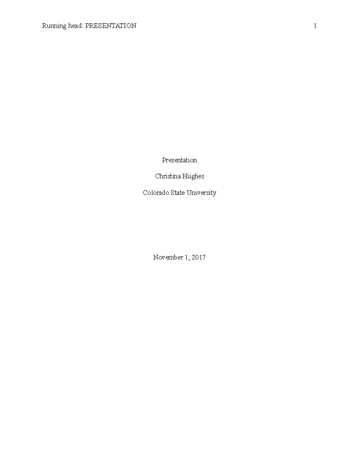 Week 6 assignment - Running head: PRESENTATION 1 Presentation Christina ...