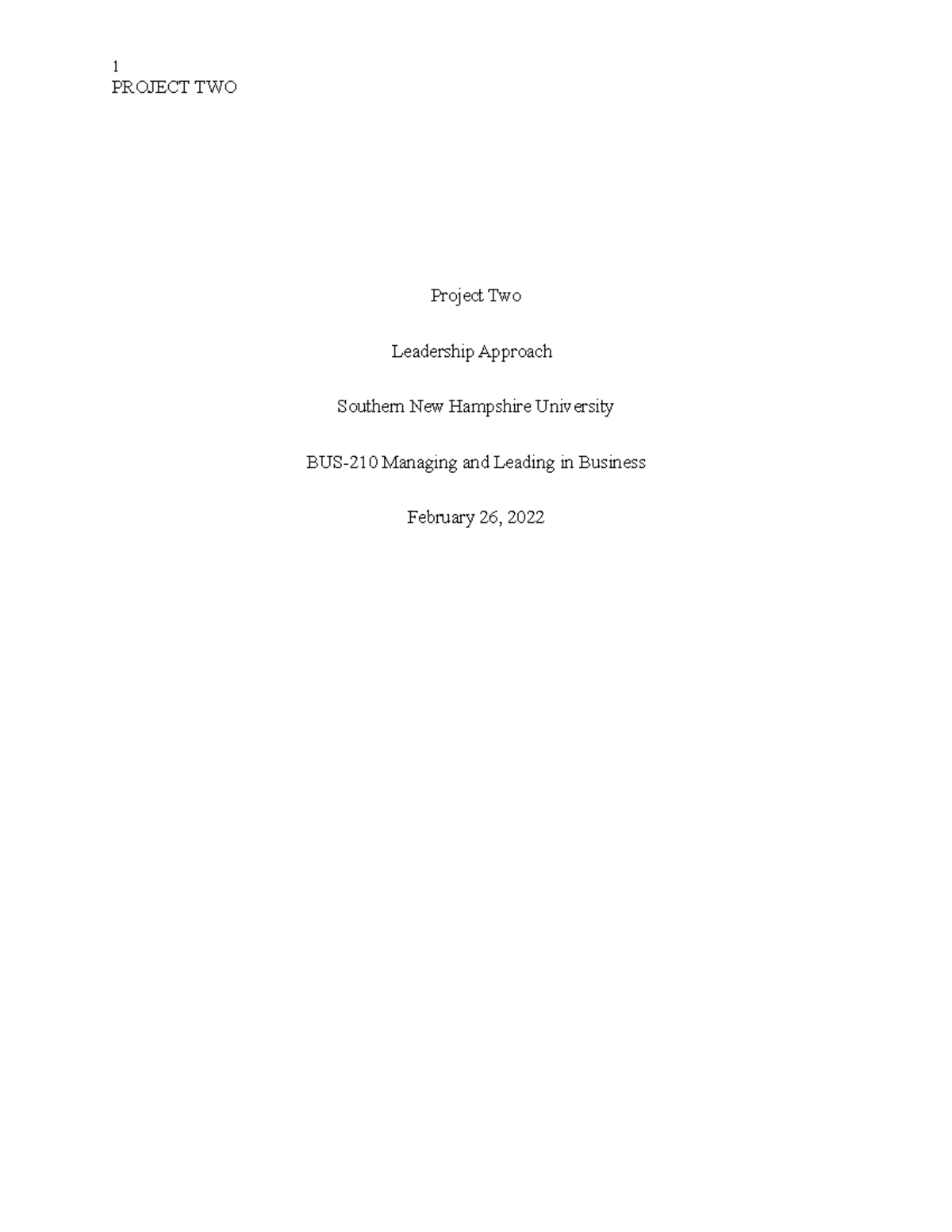 BUS 210 Project Two - PROJECT TWO Project Two Leadership Approach Southern New Hampshire ...