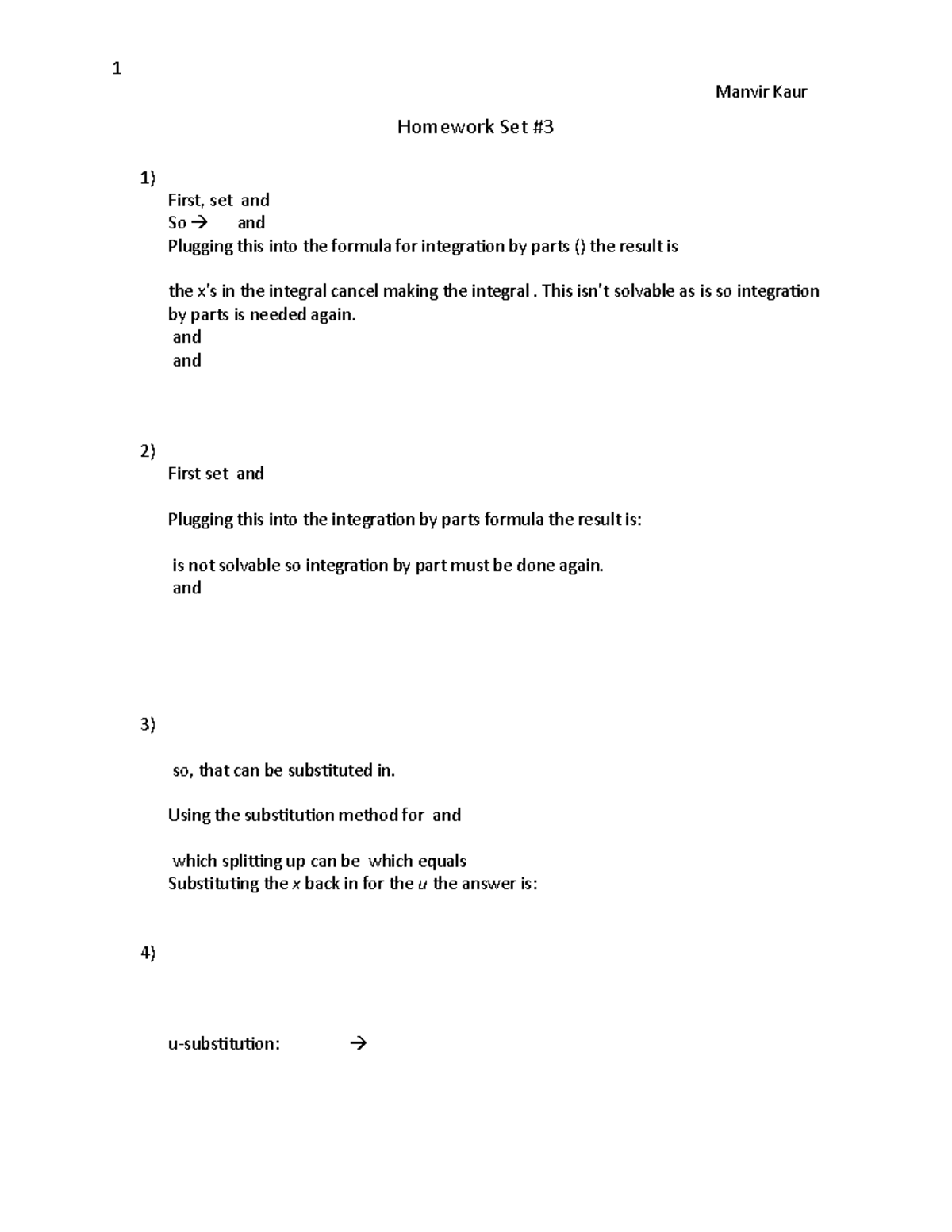 Manvir Kaur Homework #3 - Manvir Kaur Homework Set 1) First, set and So ...