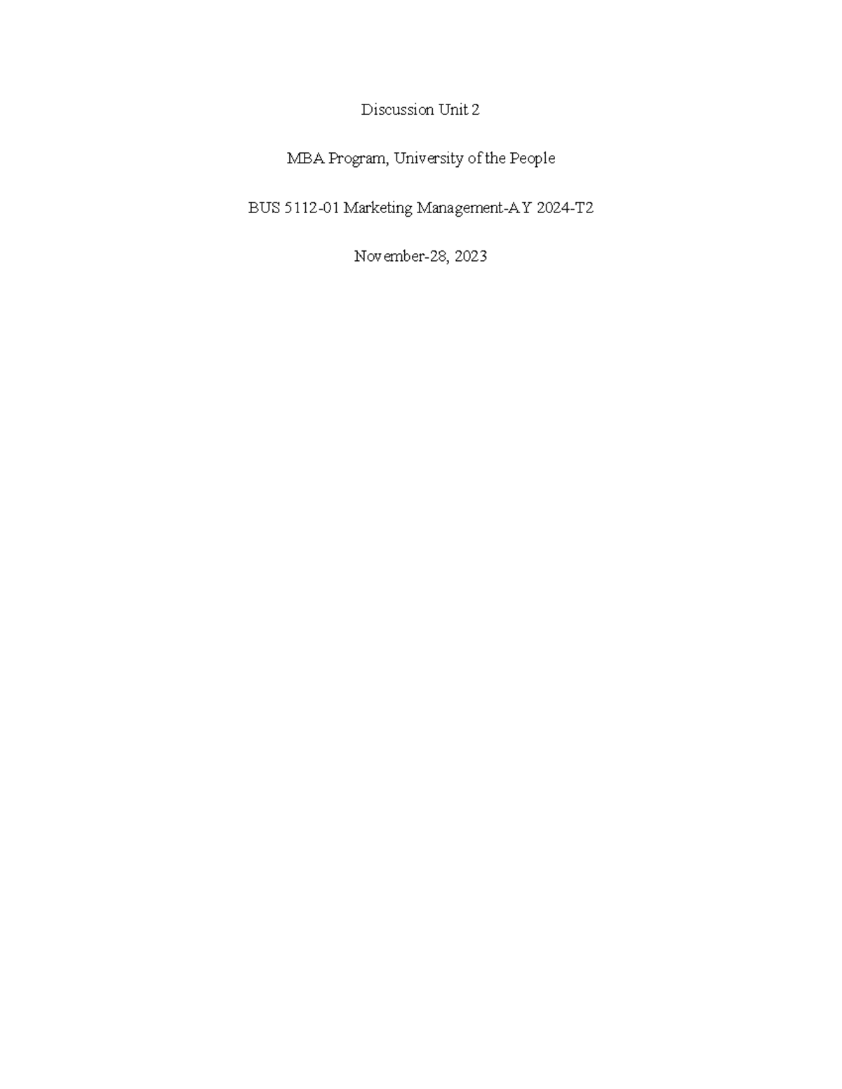 Discussion Unit 2 - Marketing Principles, Advertising and ...