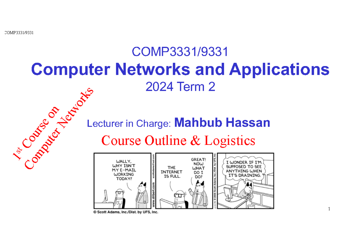 COMP3331 Lecture 0 - Course Introduction and Overview - Course Outline & Logistics COMP3331 ...