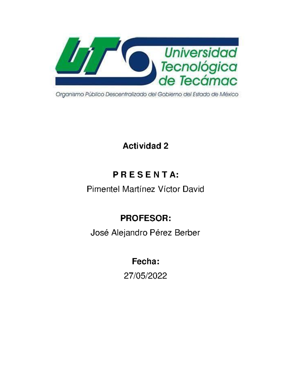 Actividad 2 - kdfjvg dfvg dfgh klsdfj lsdfukghdf ghdfjkbg ksdfjghdfug ...