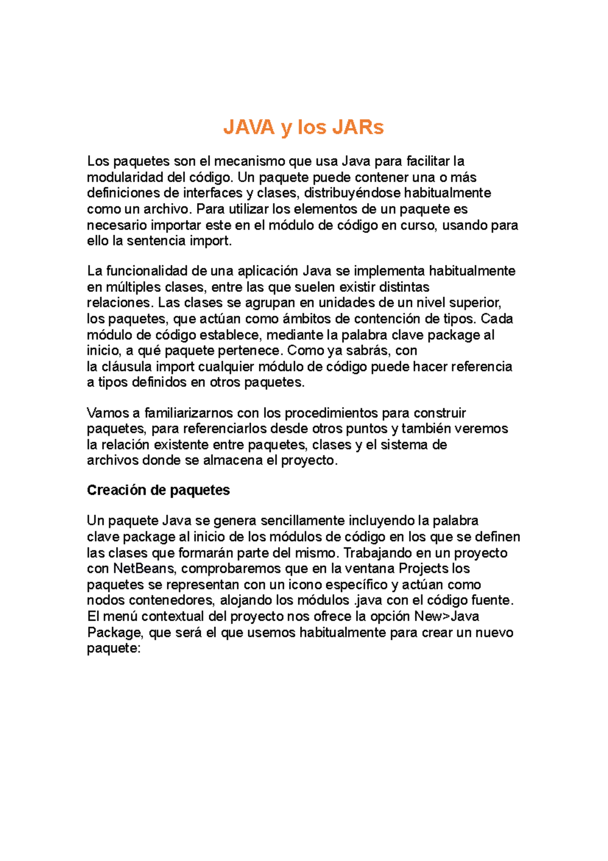 Taller de Prog - Java. - JAVA y los JARs Los paquetes son el mecanismo ...