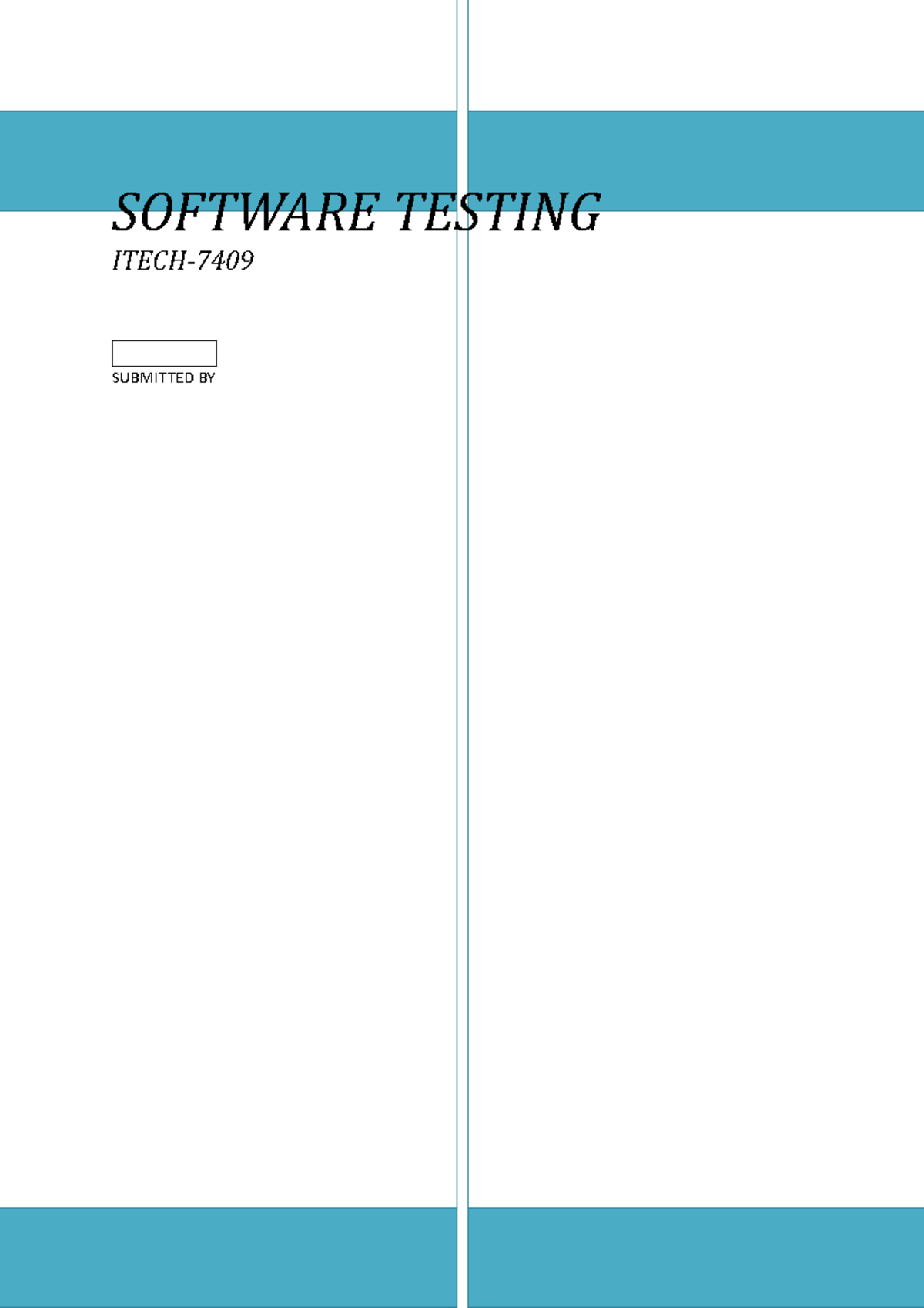 Software Testing SAI - SOFTWARE TESTING ITECH-7409 SUBMITTED BY ...