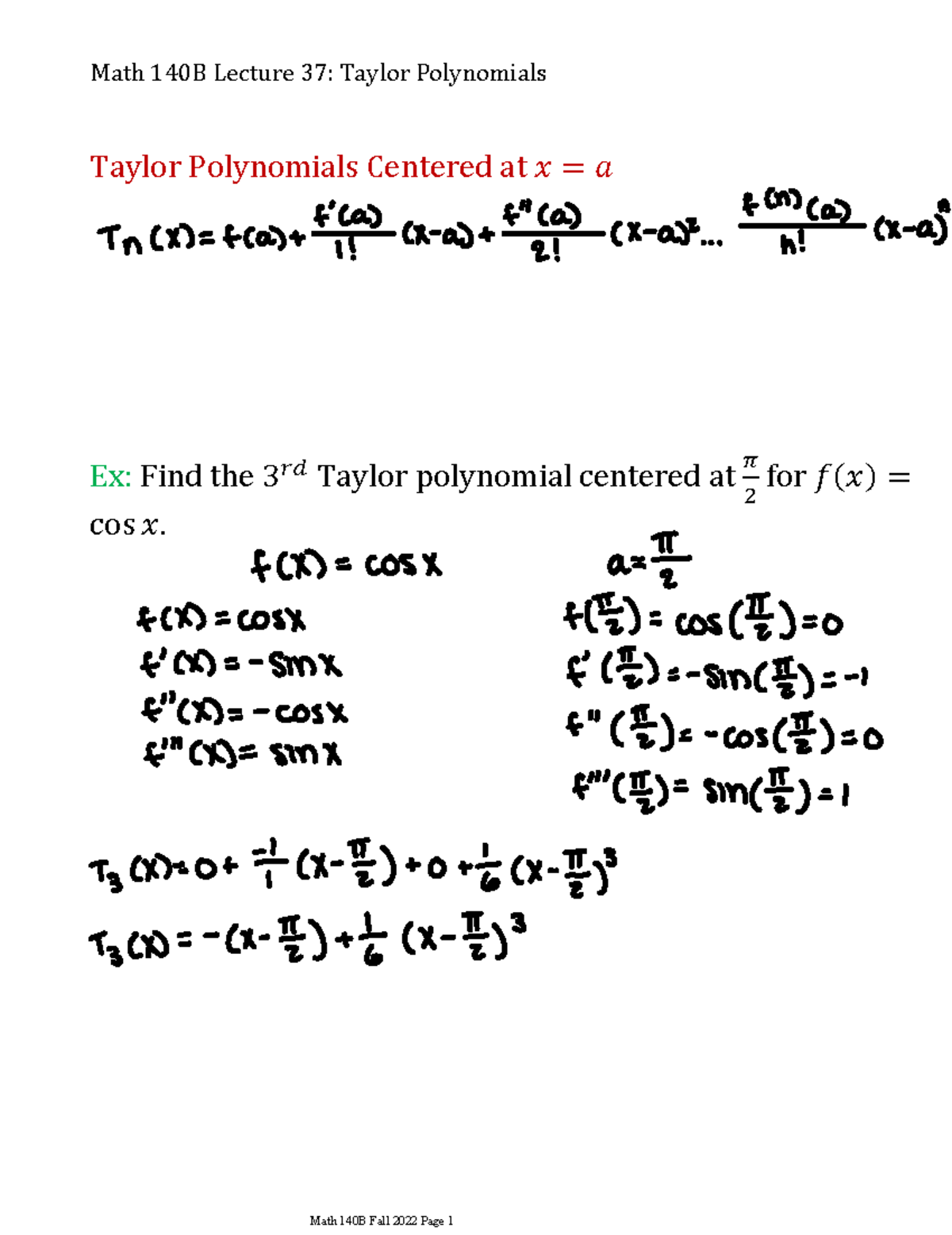 Math 140B Lecture 37 Taylor Polynomials - Taylor Polynomials Centered ...