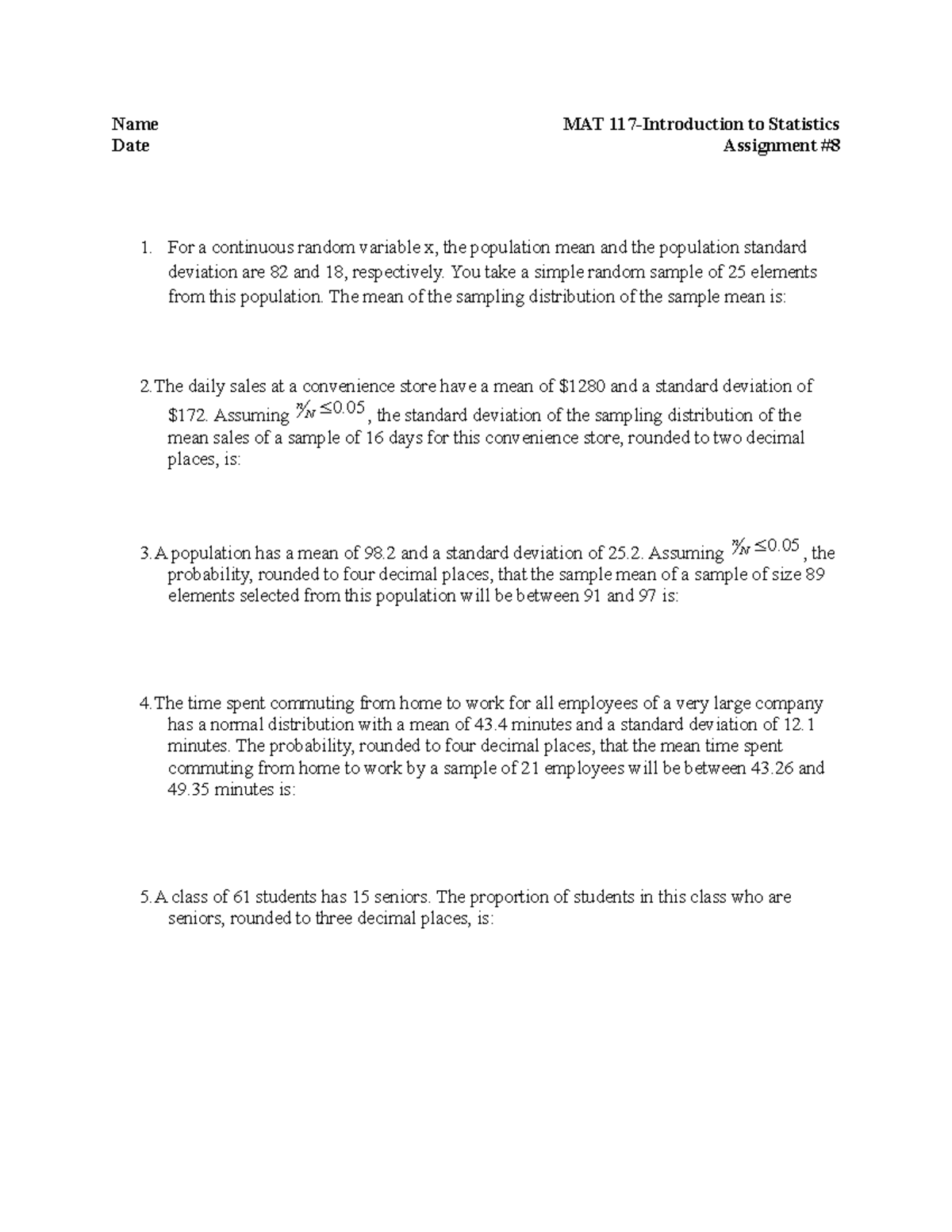 MATH 117- Sampling Distributions A8 - Name Date MAT 117-Introduction to ...