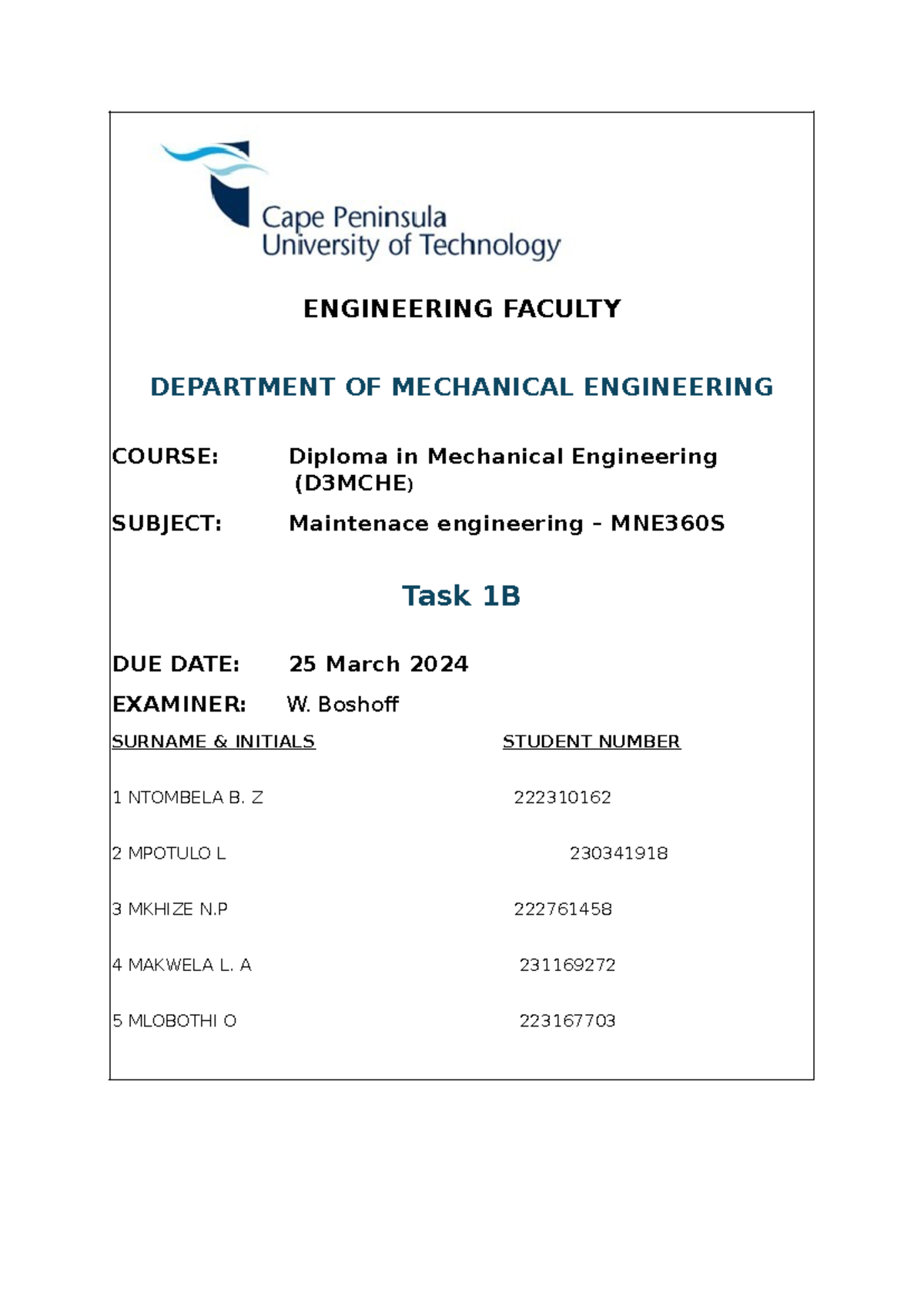 TASK 1 MNE360S Group 22 - ENGINEERING FACULTY DEPARTMENT OF MECHANICAL ENGINEERING COURSE ...