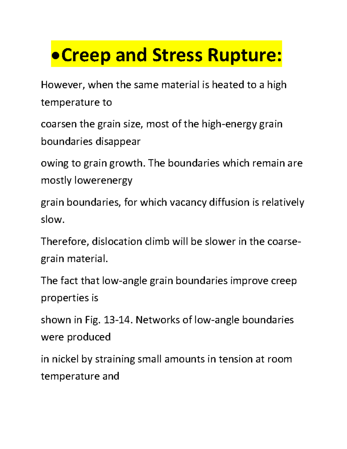 Creep and Stress Rupture - Creep and Stress Rupture: However, when the ...