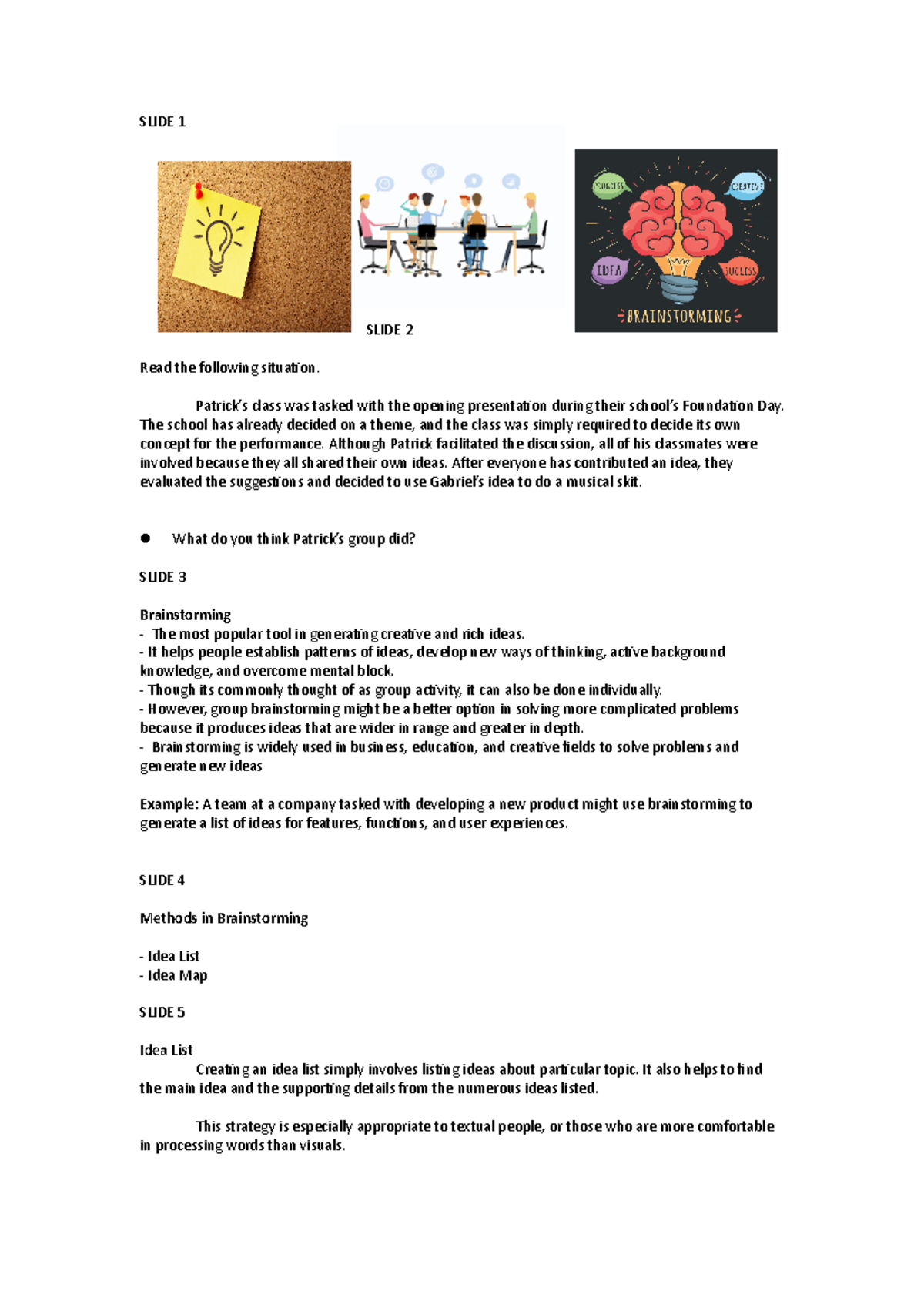 Brainstorming WEEK 1 MODULE 1 - SLIDE 1 SLIDE 2 Read the following ...