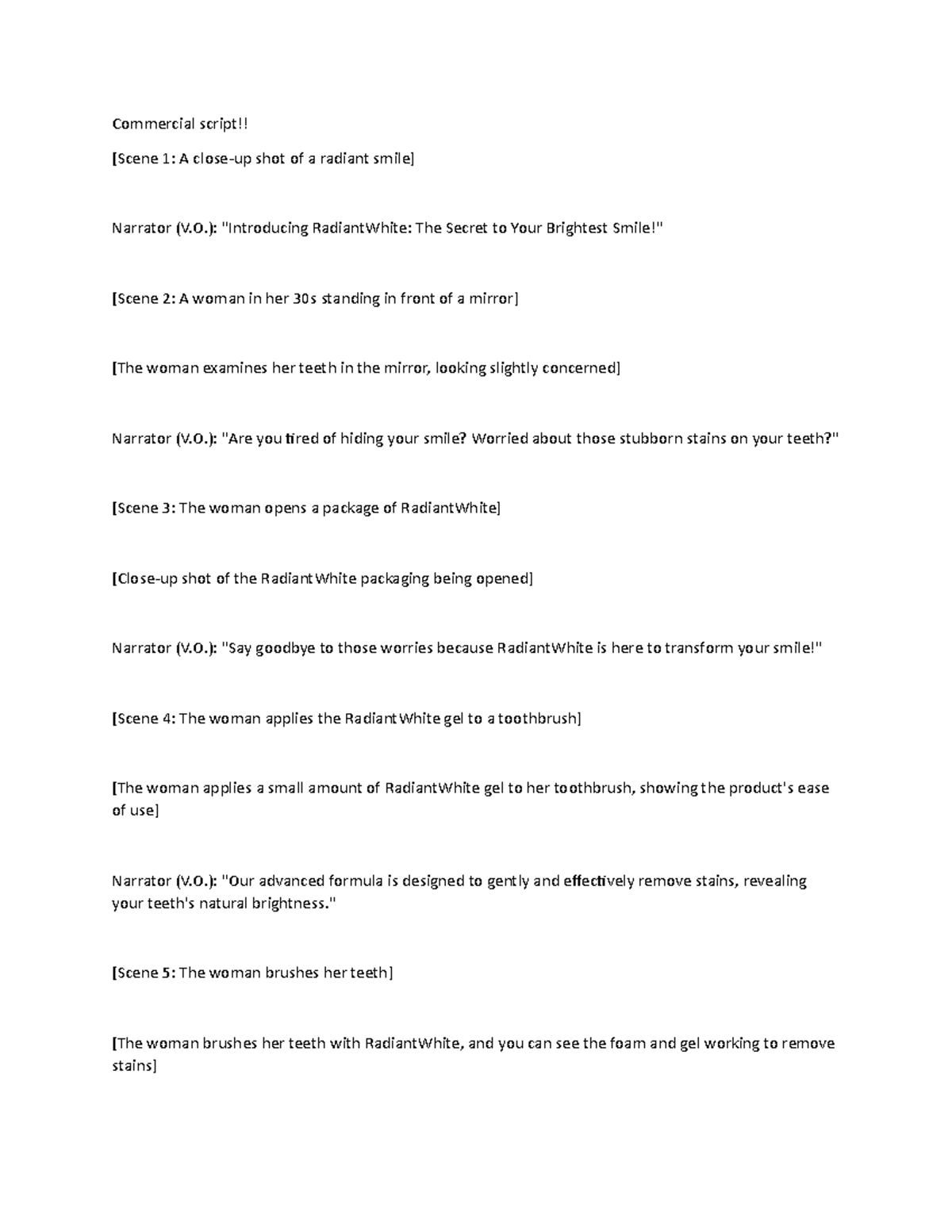 Commercial script - RadiantWhite, for a smile that shines so bright ...