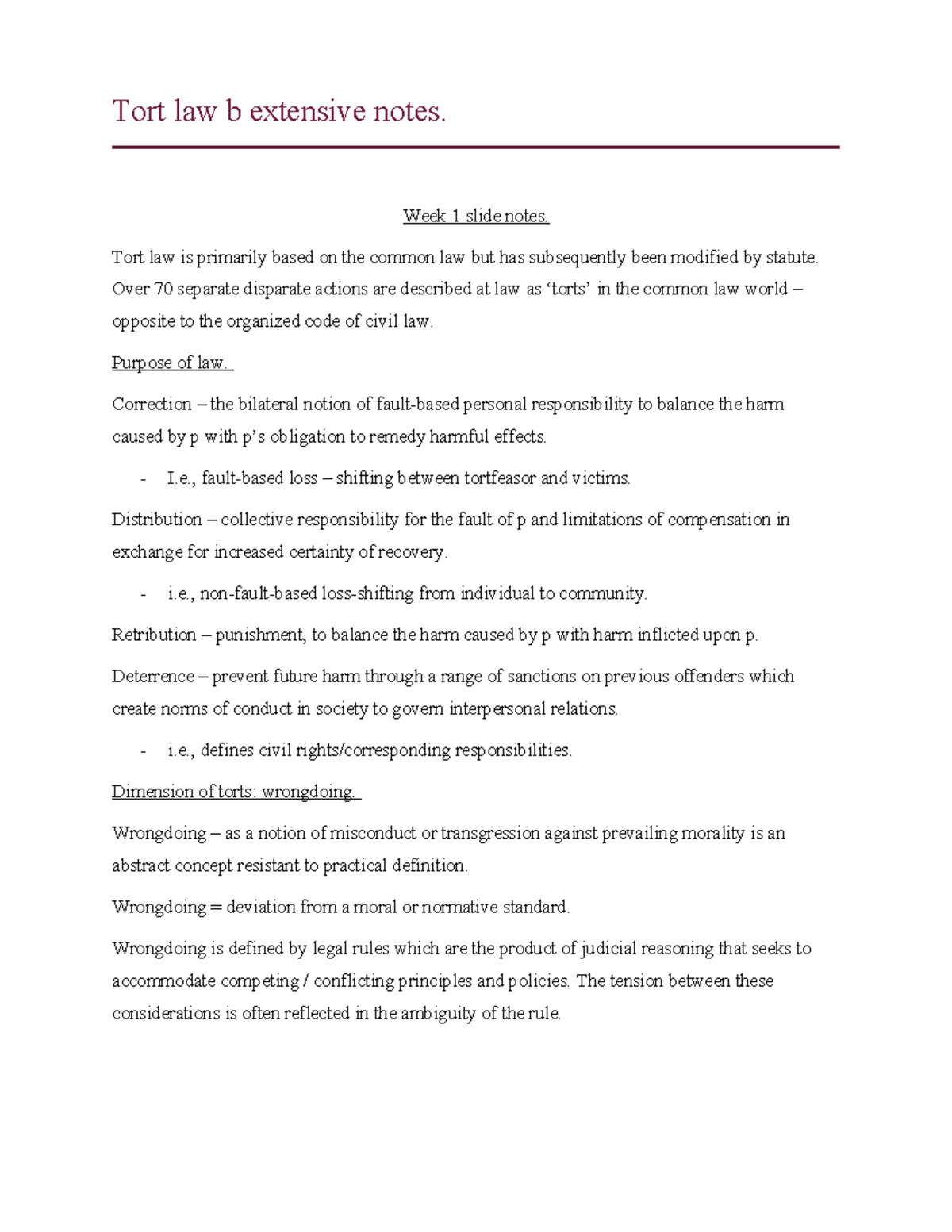 Tort law b extensive notes - Week 1 slide notes. Tort law is primarily ...