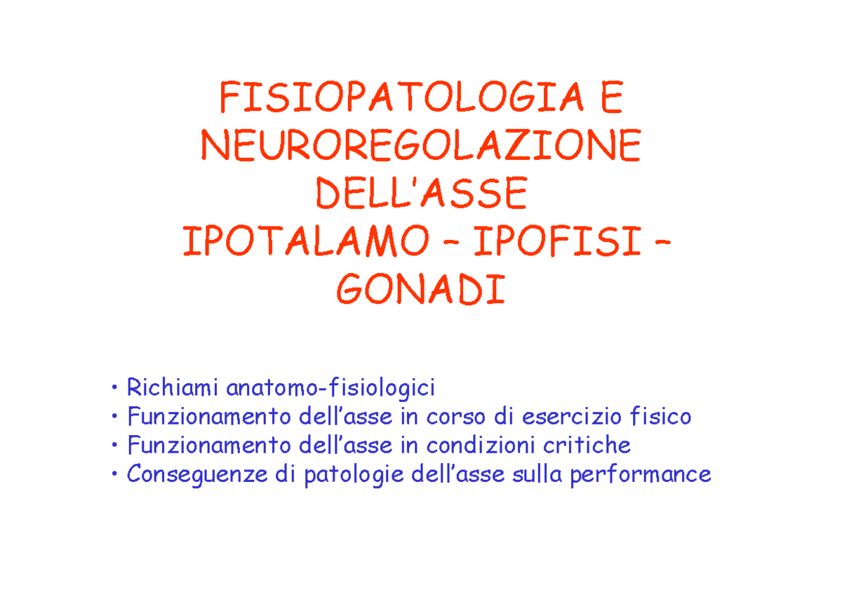 FISIOPATOLOGIA E NEUROREGOLAZIONE DELL’ASSE IPOTALAMO – IPOFISI ...