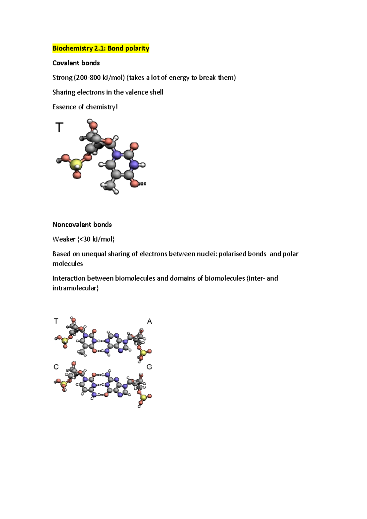Biochemistry Module 2 - Biochemistry 2: Bond polarity Covalent bonds Strong (200-800 kJ/mol ...
