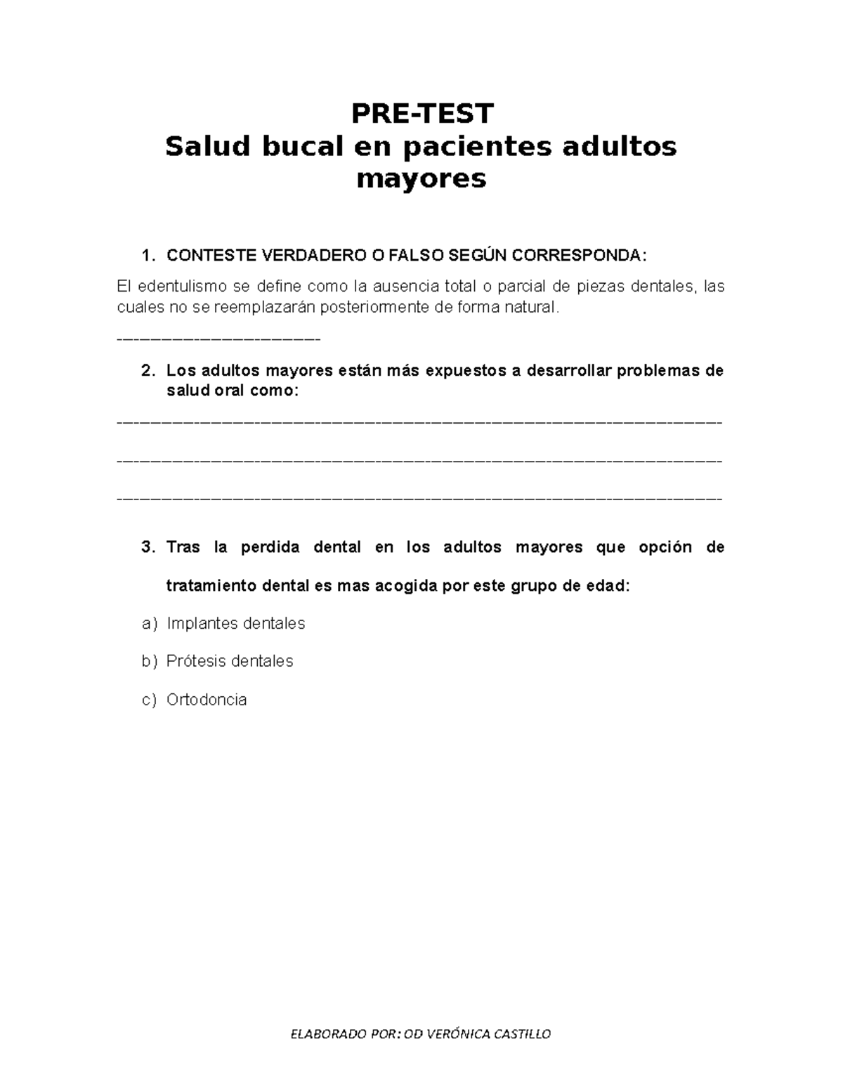 Pretest POST TEST Marzo 2023 - PRE-TEST Salud bucal en pacientes ...