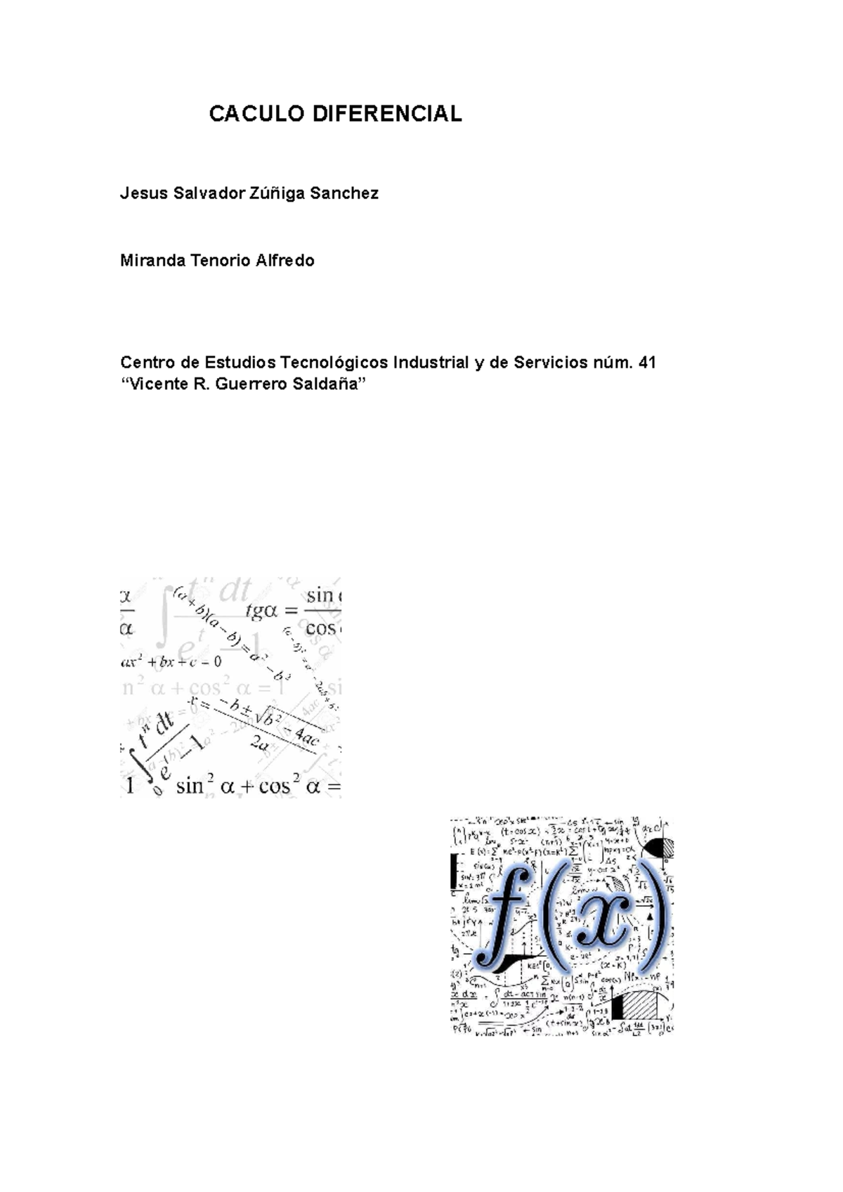 Documento calculo - Mmmmmm - Calculo 1 - CACULO DIFERENCIAL Jesus Salvador Zúñiga Sanchez ...