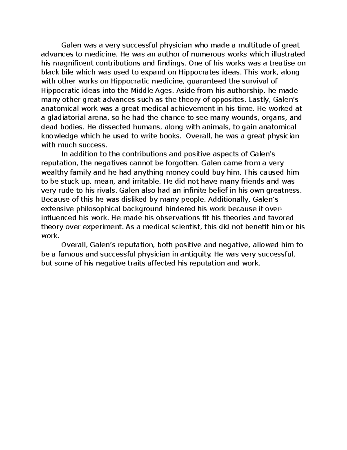Galen - He was an author of numerous works which illustrated his ...