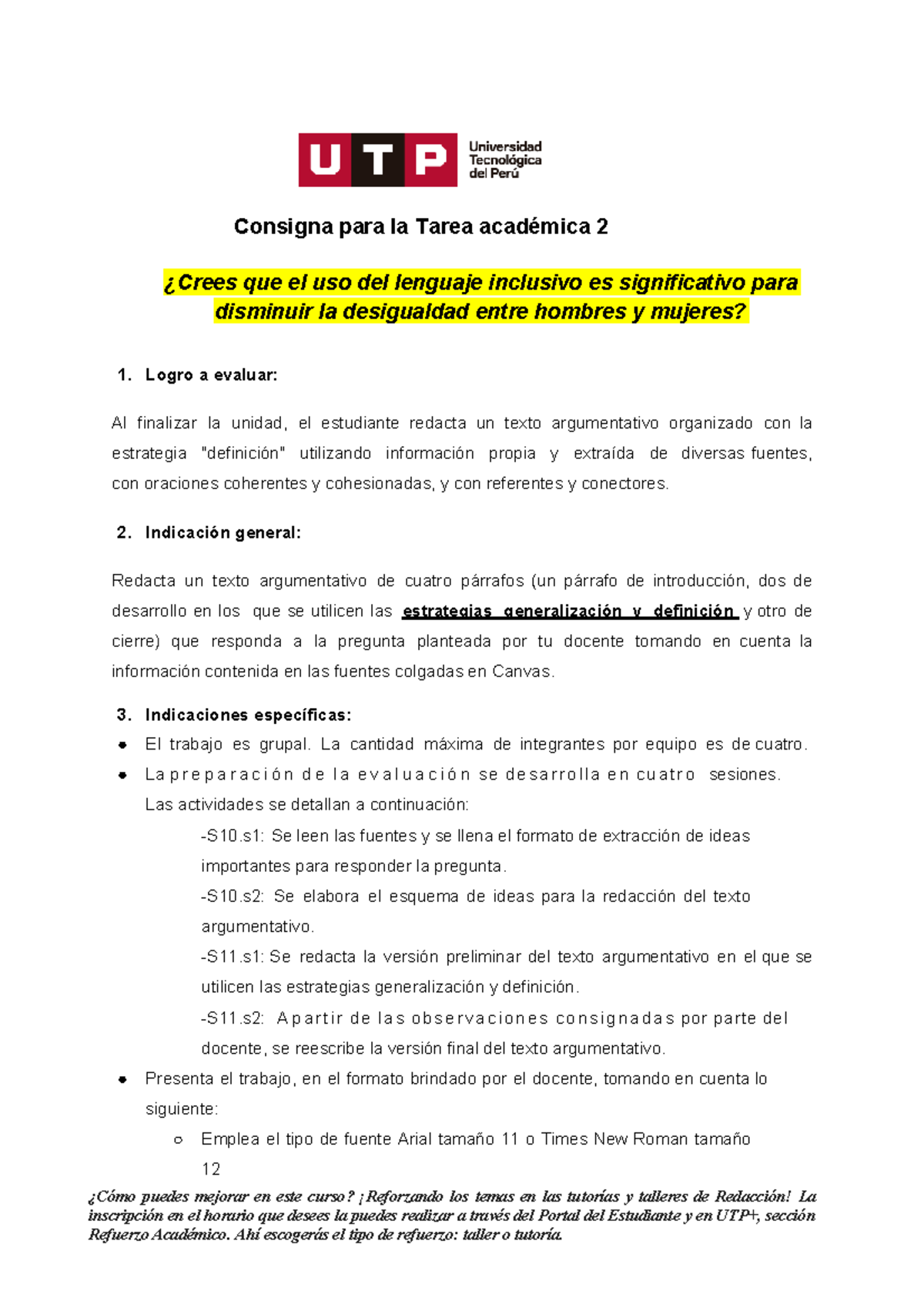 GC N01I TA2Consigna 22C1M - Consigna para la Tarea académica 2 ¿Crees que el uso del lenguaje ...