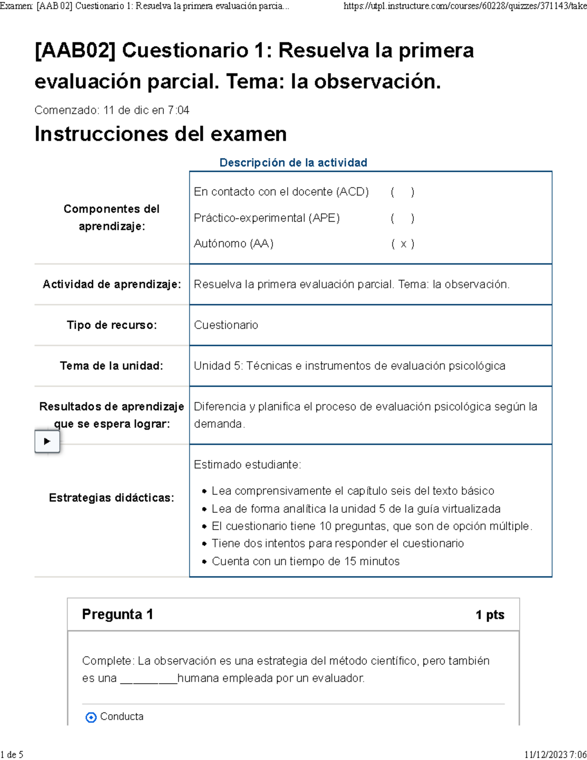 Examen [AAB02] Cuestionario 1 Resuelva la primera evaluación parcial. Tema la observación ...