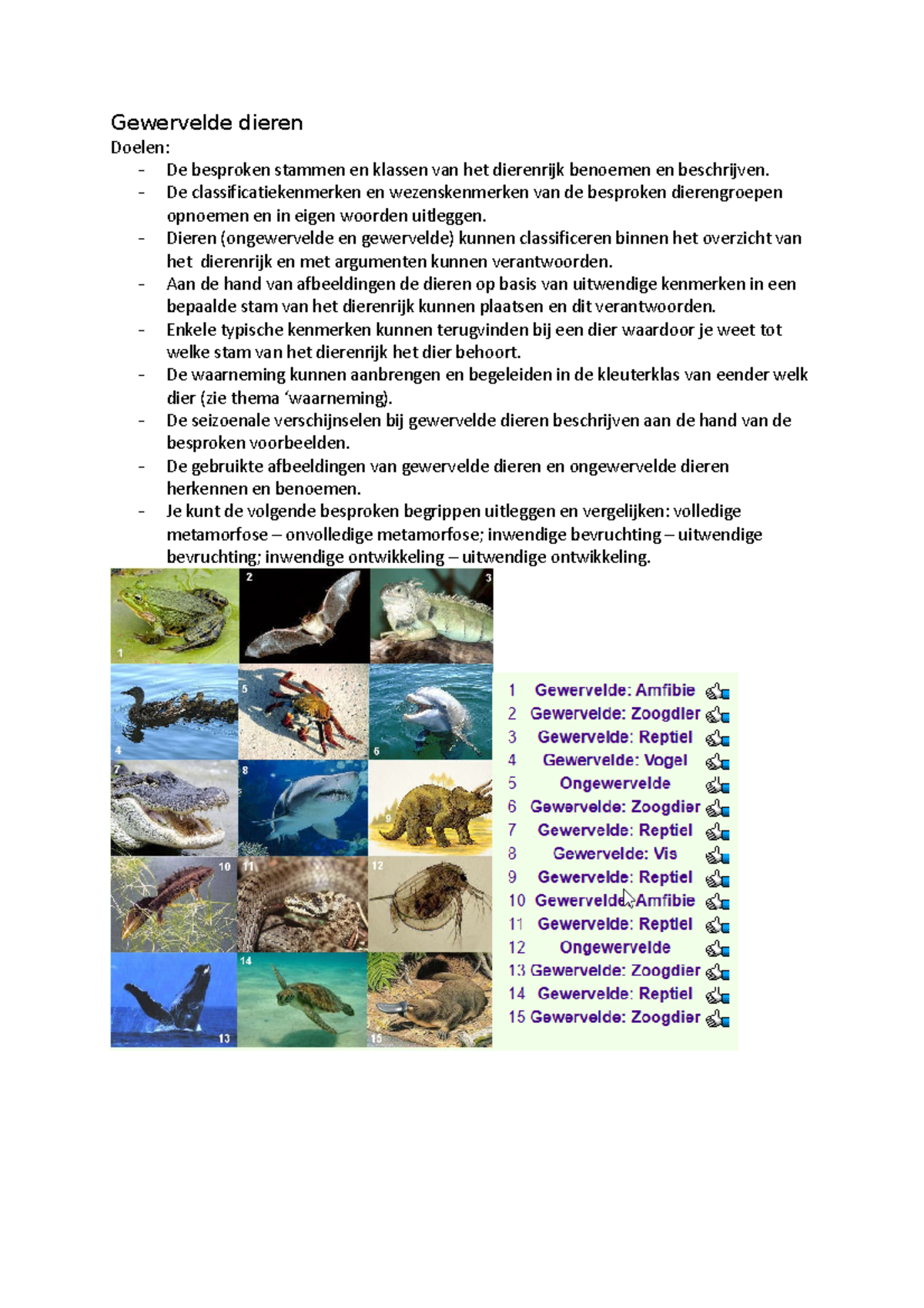 Samenvatting gewervelde dieren - Gewervelde dieren Doelen: - De ...