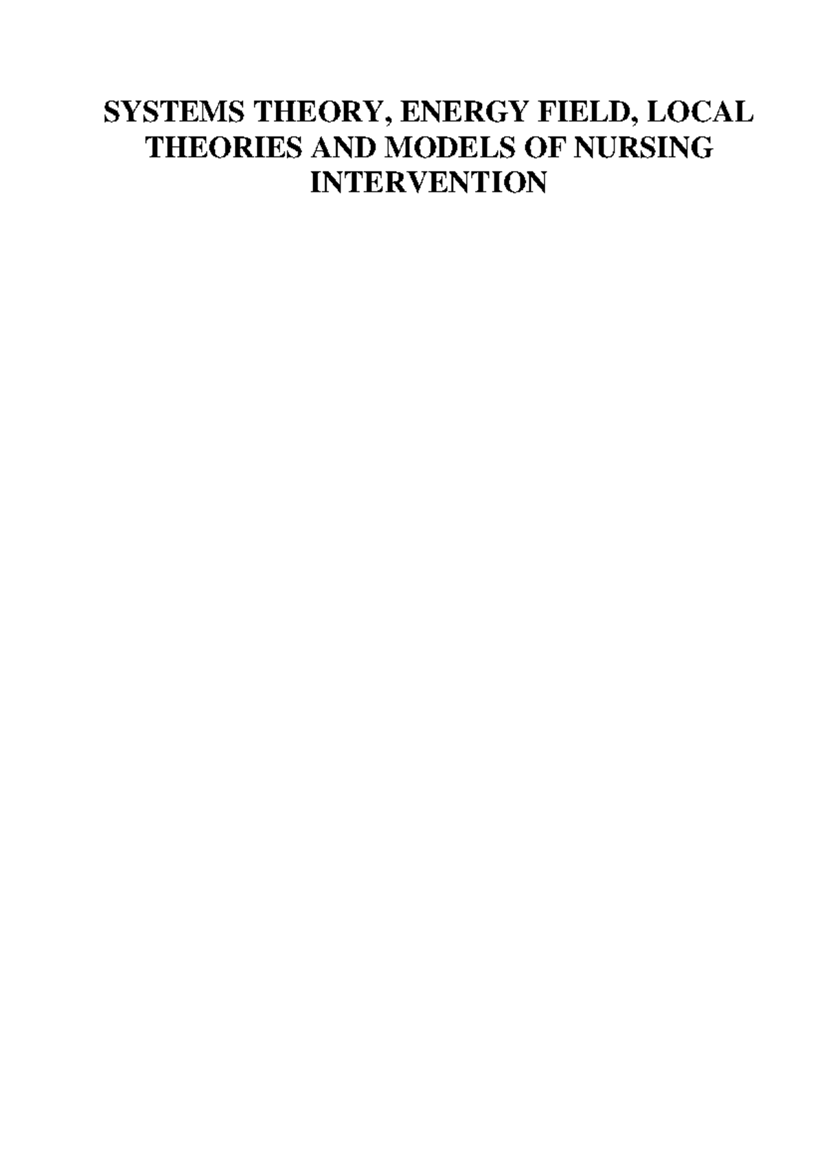 Systems Theory, Energy Field, Local Theories & Models of Nursing ...