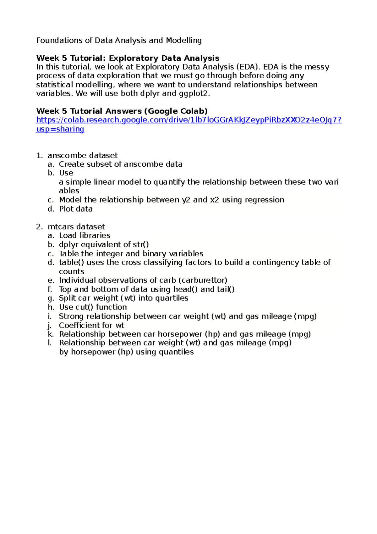 W05 Tutorial - Foundations of Data Analysis and Modelling Week 5 Tutorial: Exploratory Data ...