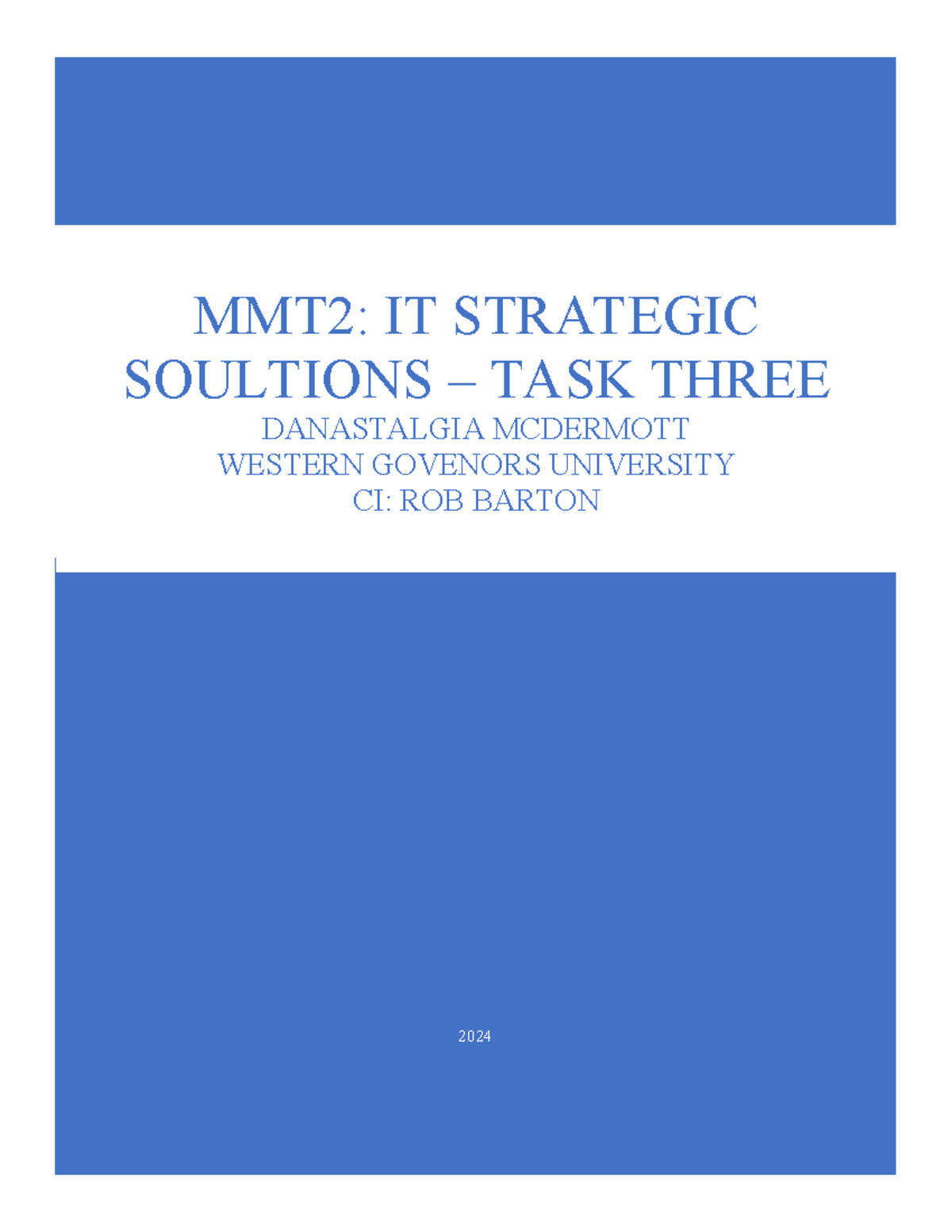 Task 3 Attempt 1 - wgu mmt2 task 2 - 2024 MMT2: IT STRATEGIC SOULTIONS ...