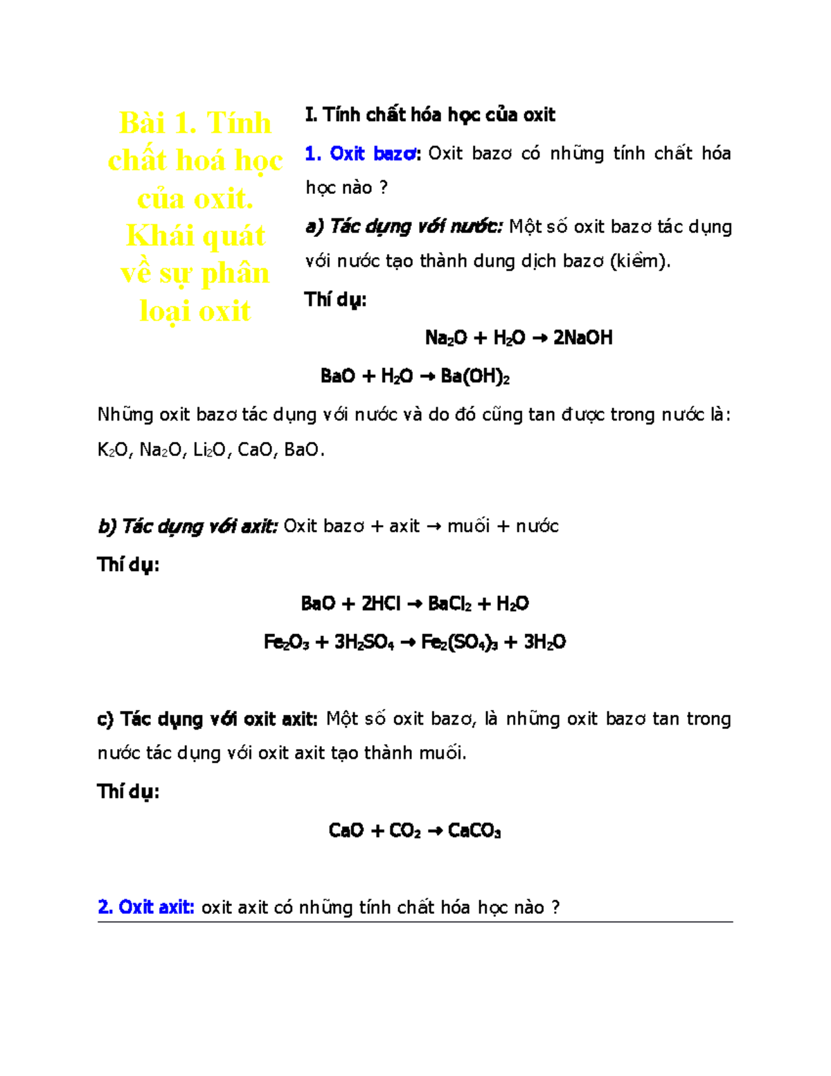 Hoá học 9 Bài 1 - uuuu - I. Tính ch ấ t hóa h ọ c c ủ a oxit Oxit baz ơ : Oxit baz có nh ng tính ...