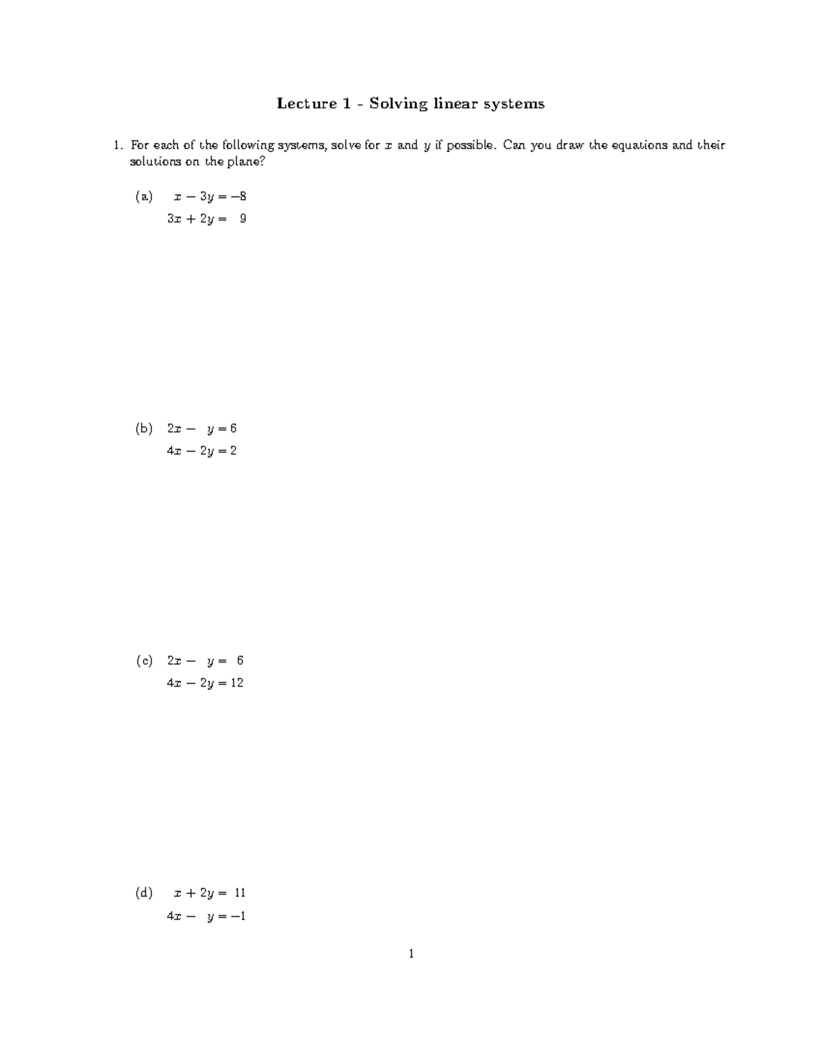 Worksheet 1 - Lecture 1 - Solving linear systems For each of the ...