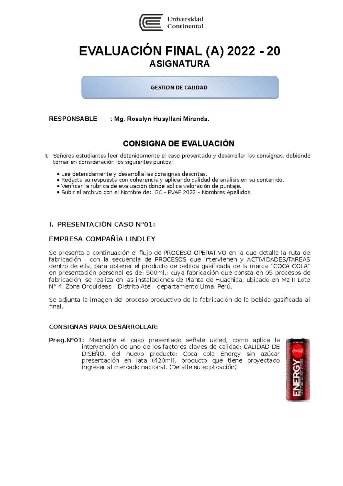 EV Final- Gestion Calidad-TIPO A-2022-20 - EVALUACIÓN FINAL (A) 2022 - 20 ASIGNATURA RESPONSABLE ...