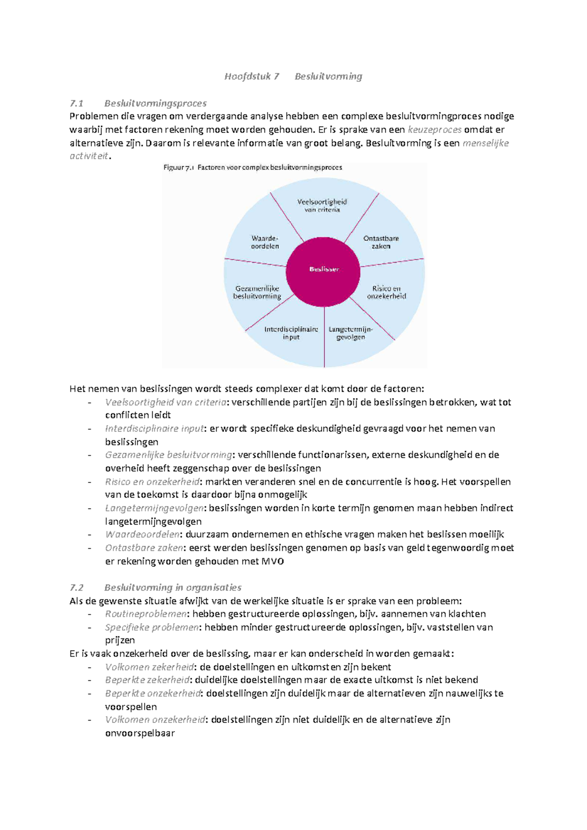 Samenvatting Organisatie en Management N. van Dam - Hoofdstuk 7 ...