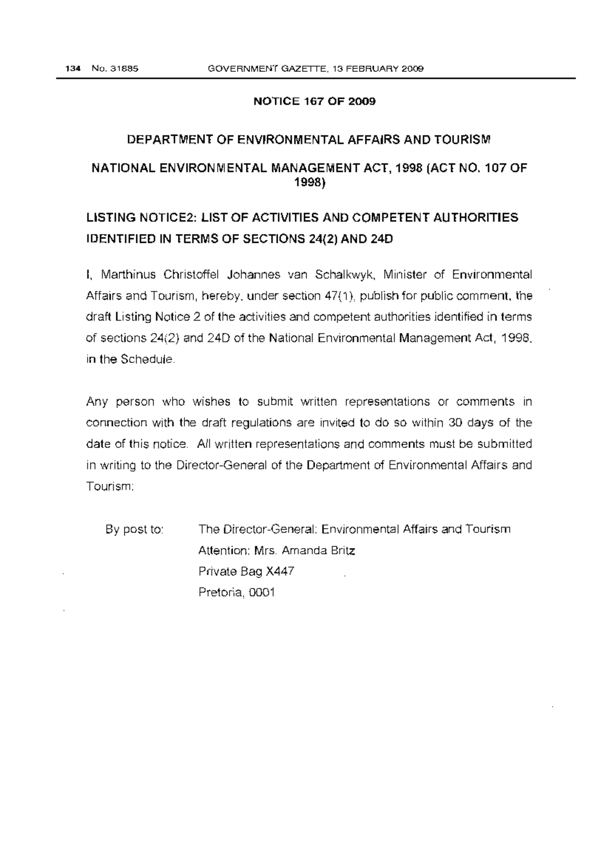 Listing Notice 2 - 134 No. 31885 GOVERNMENT GAZETTE, 13 FEBRUARY 2009 ...