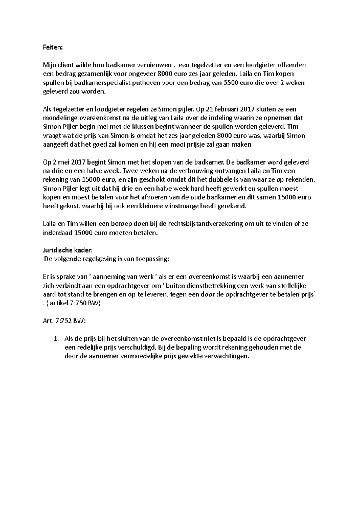 Tp les - Samenvatting Recht 1 Inleiding Recht - Feiten: Mijn client ...