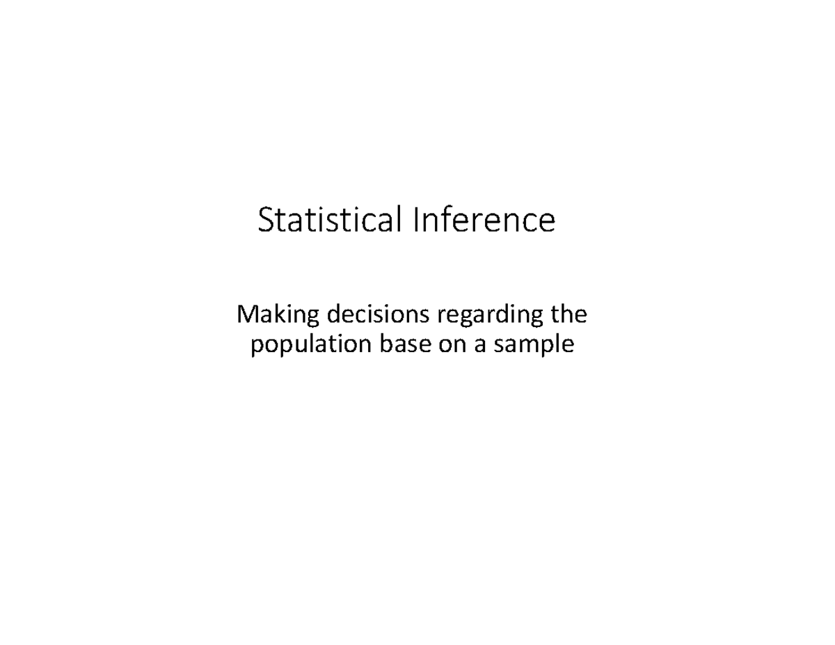 Statistical Inference.ppt [Compatibility Mode] - Statistical Inference Making decisions ...