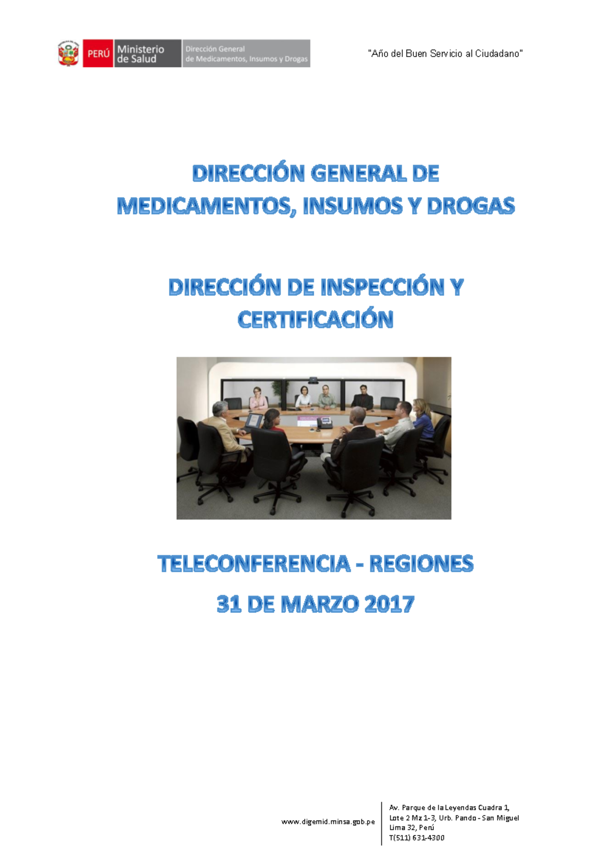 Teleconferencia 31 Marzo 2017 - Av. Parque de la Leyendas Cuadra 1, Lote 2 Mz 1-3, Urb. Pando ...