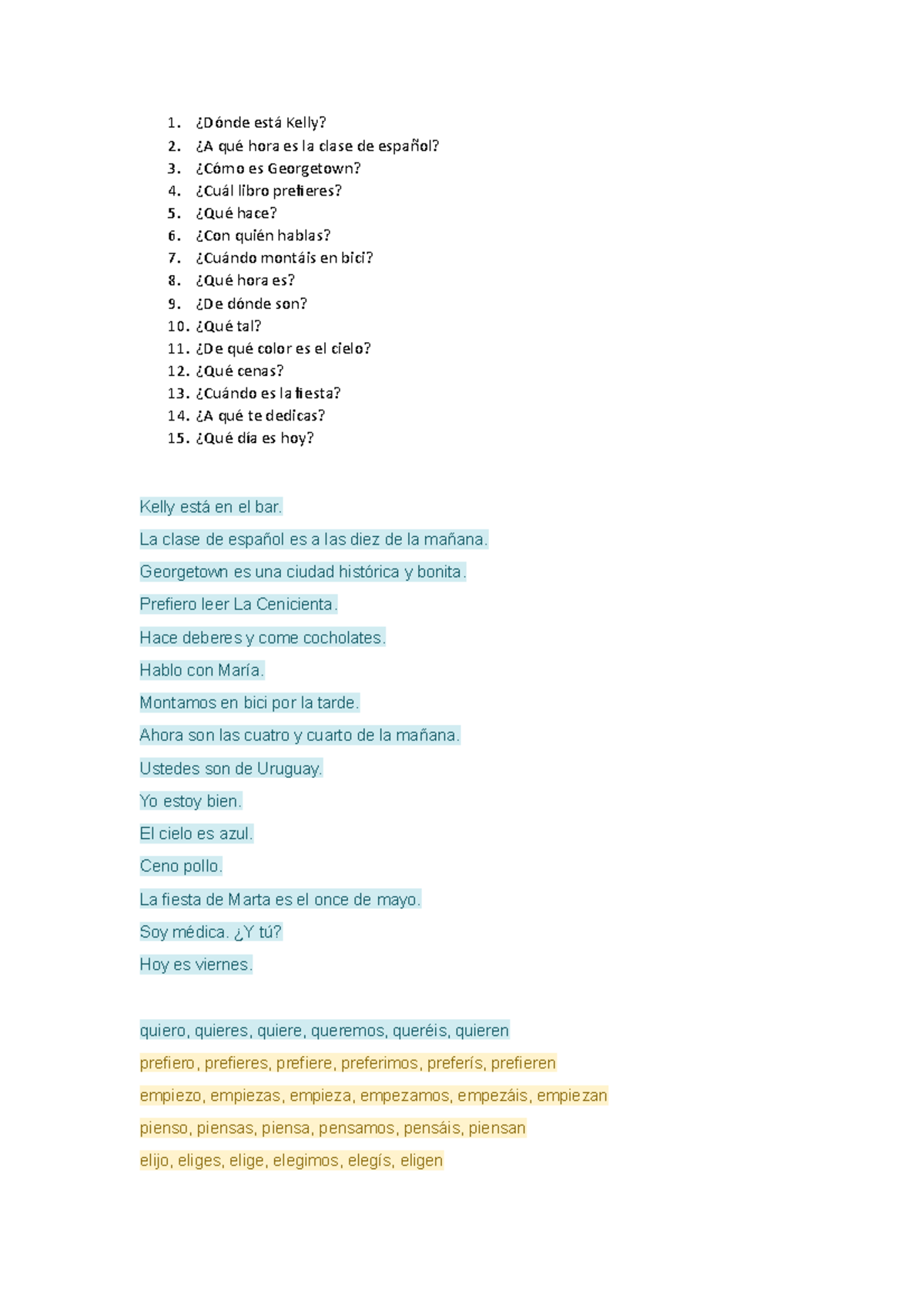 Spanish quiz - quiz - ¿Dónde está Kelly? ¿A qué hora es la clase de ...