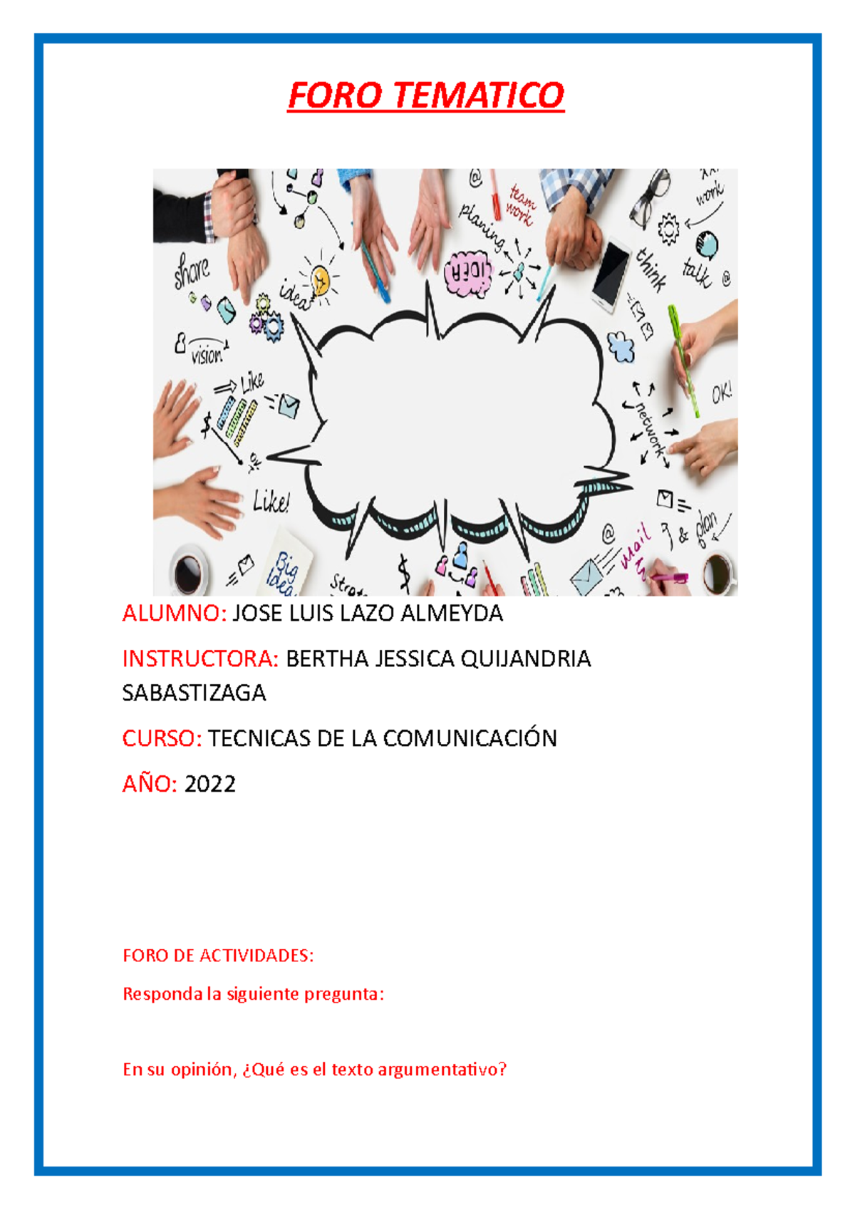 FORO Tematico Tecnicas DE LA Comunicacion - ALUMNO: JOSE LUIS LAZO ...
