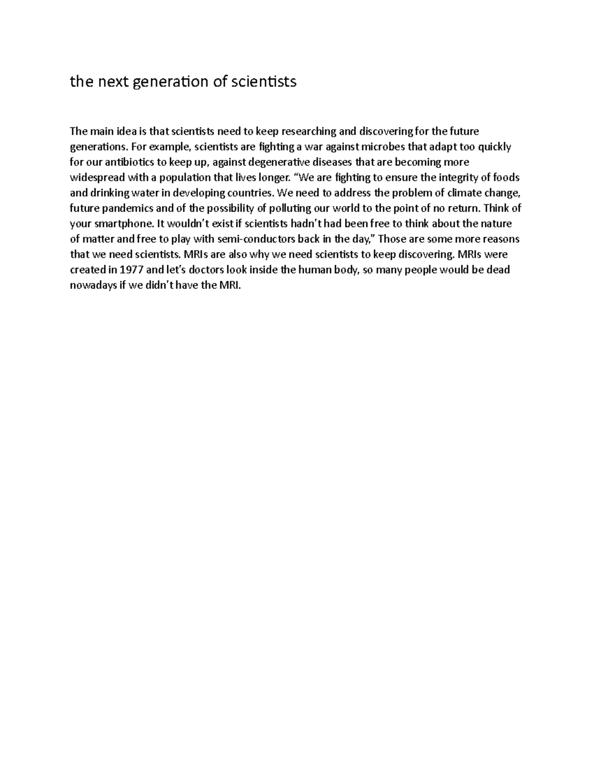 The next generation of scientists - For example, scientists are ...