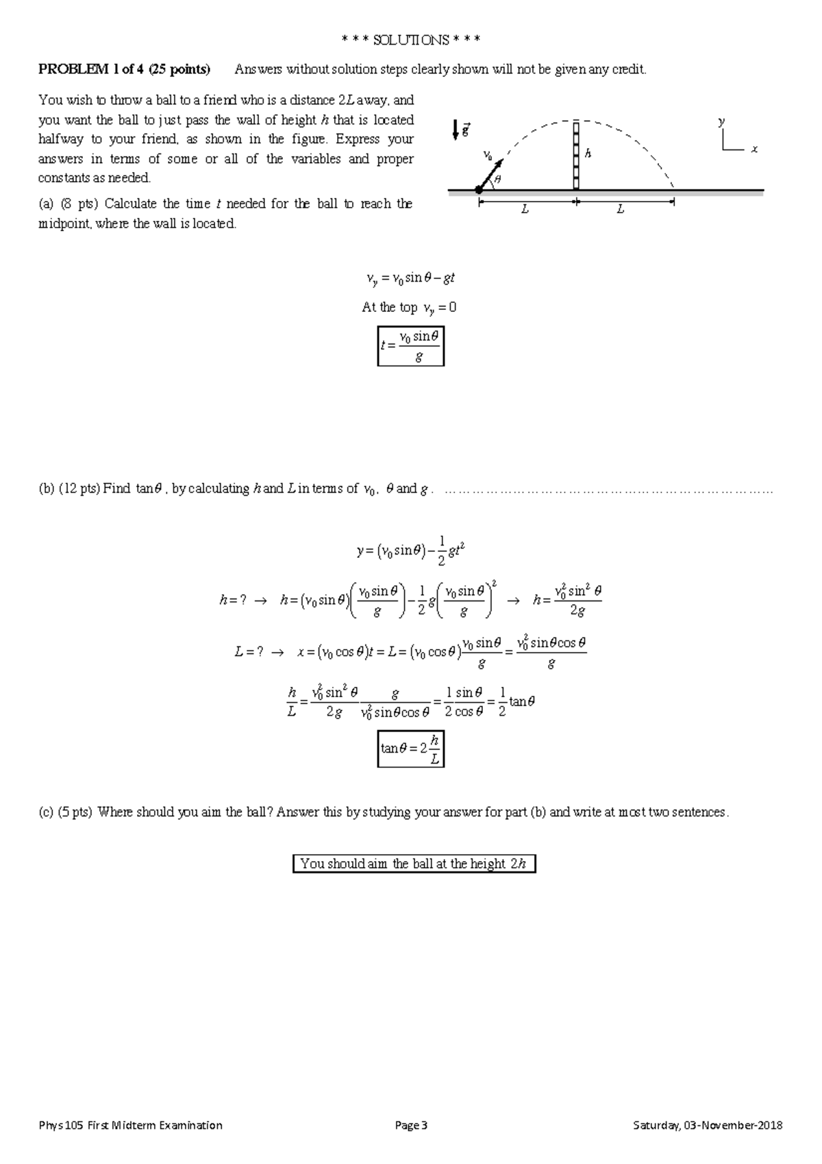 2018 PHYS 105 MIDTERM 1 - PROBLEM 1 of 4 (25 points) Answers without solution steps clearly ...