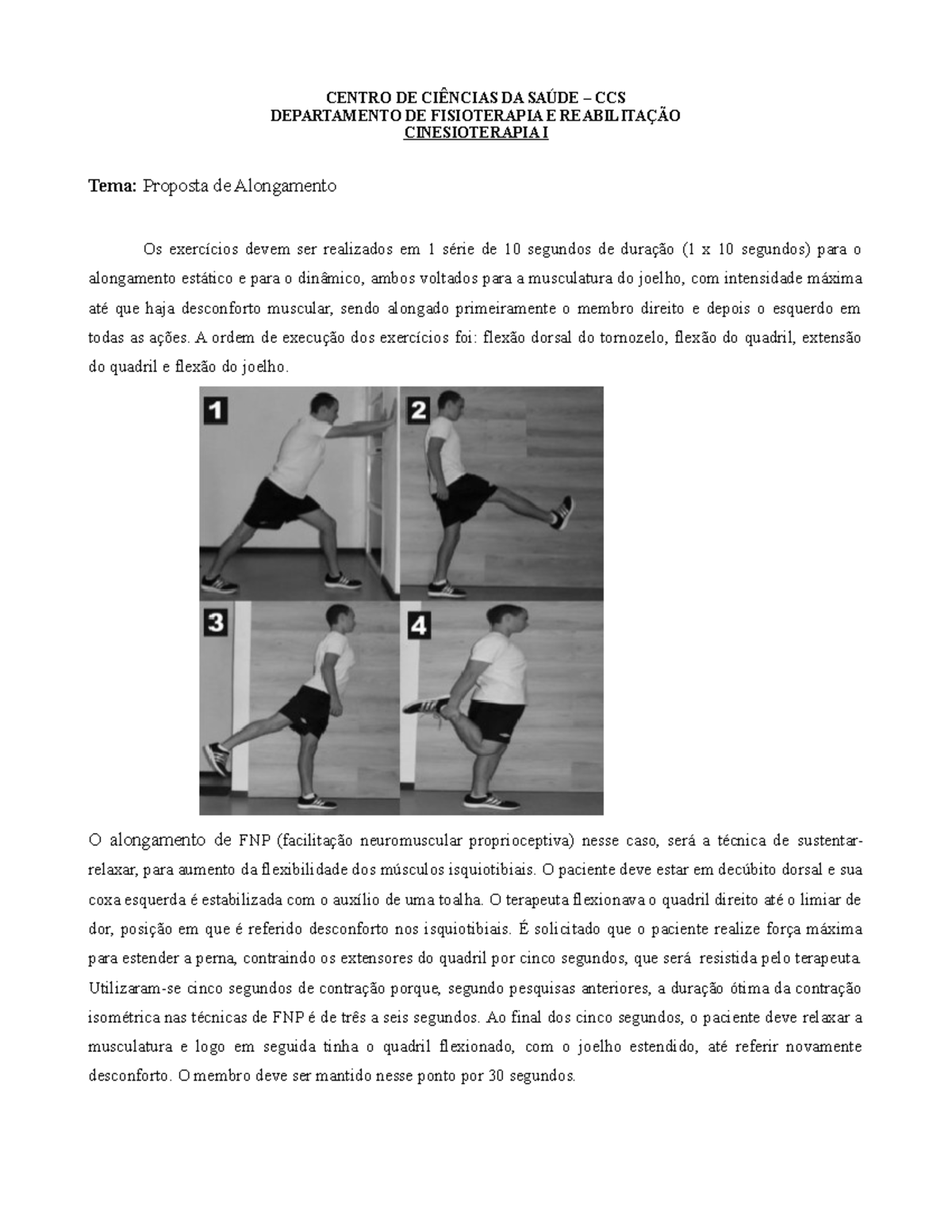 Proposta de Alongamento - A ordem de execução dos exercícios foi ...