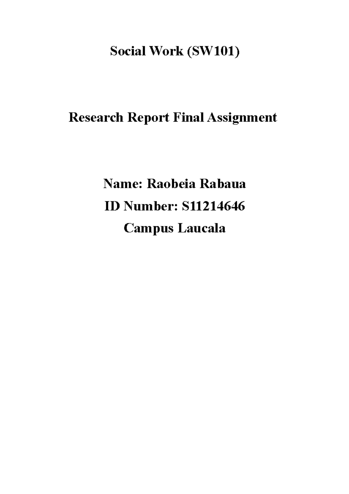 Research report Social Work - Social Work (SW101) Research Report Final ...