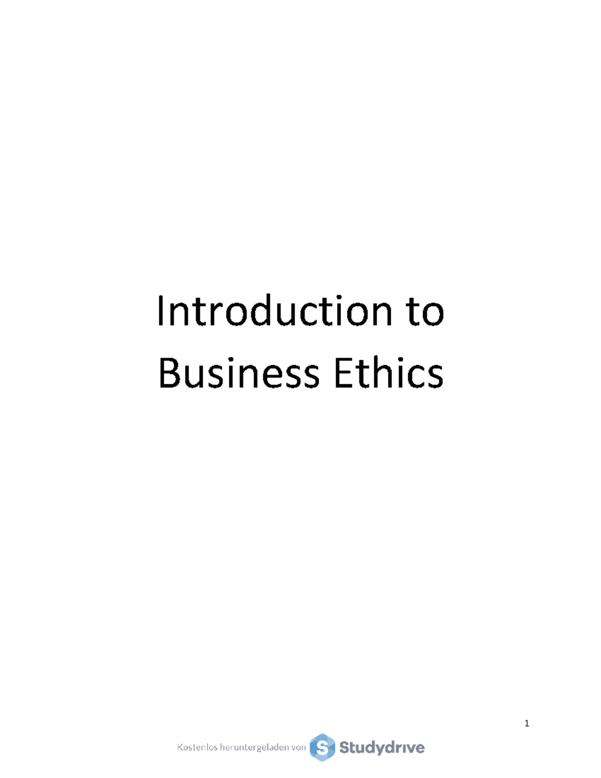 Summary Business Ethics 2020 - Introduction to Business Ethics Overview ...