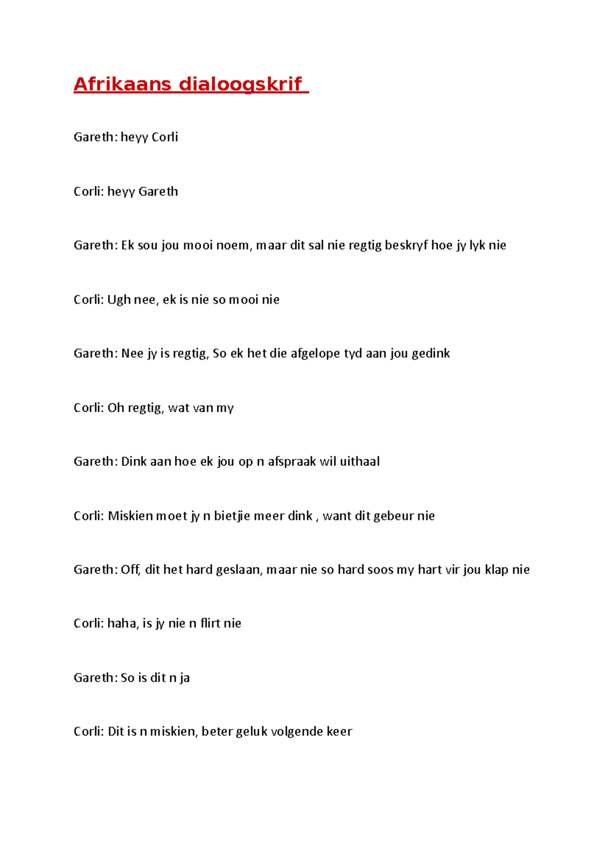 Afrikaans dialoogskrif - Afrikaans dialoogskrif Gareth: heyy Corli ...