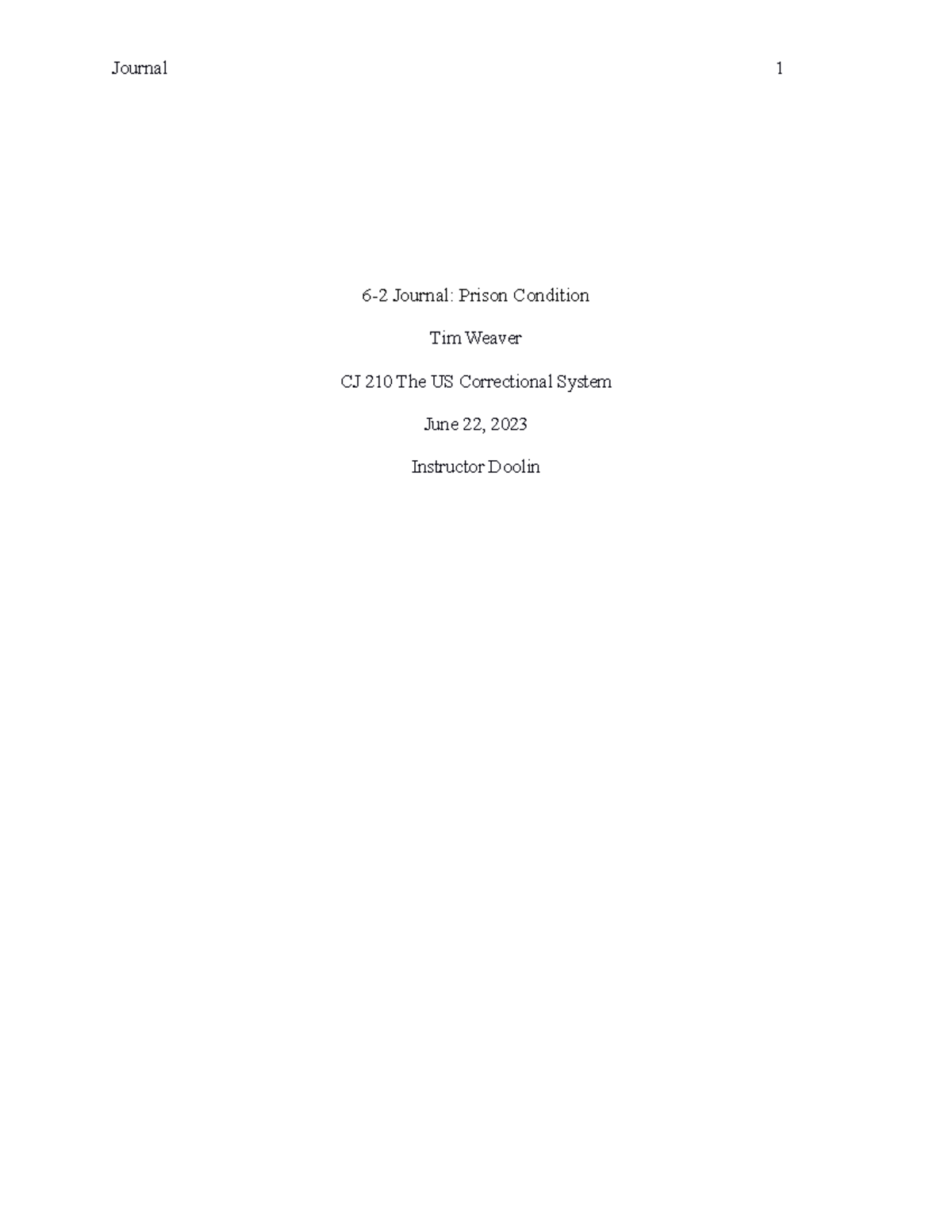 CJ 210 Module 6 Journal - 6-2 Journal: Prison Condition Tim Weaver CJ ...